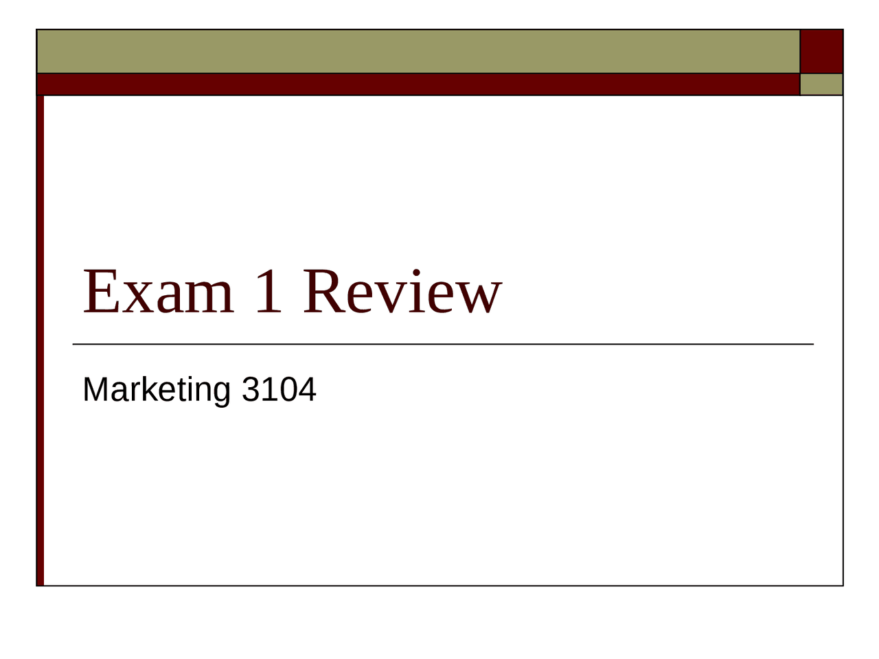 Exam 1 Review For Marketing Management Slides Mktg 3104 Docsity