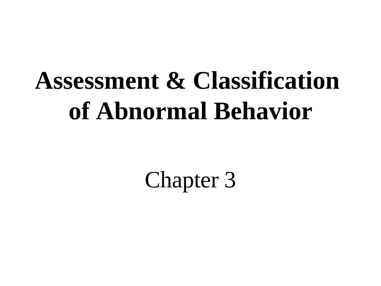 Assessment and Classification of Abnormal Behavior - Abnormal ...