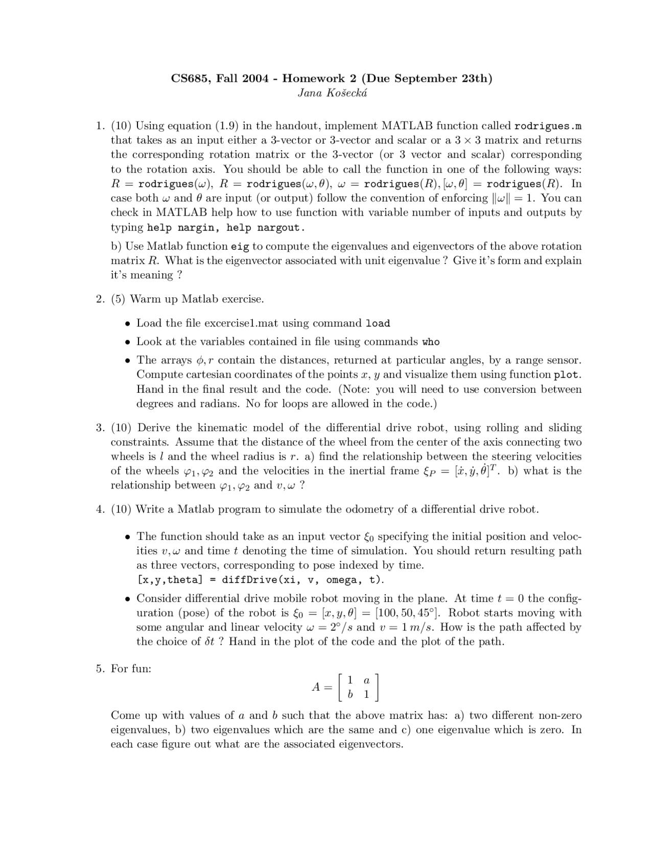 Problem In Homework 2 Autonomous Robotics Fall 2004 Cs 685 Docsity
