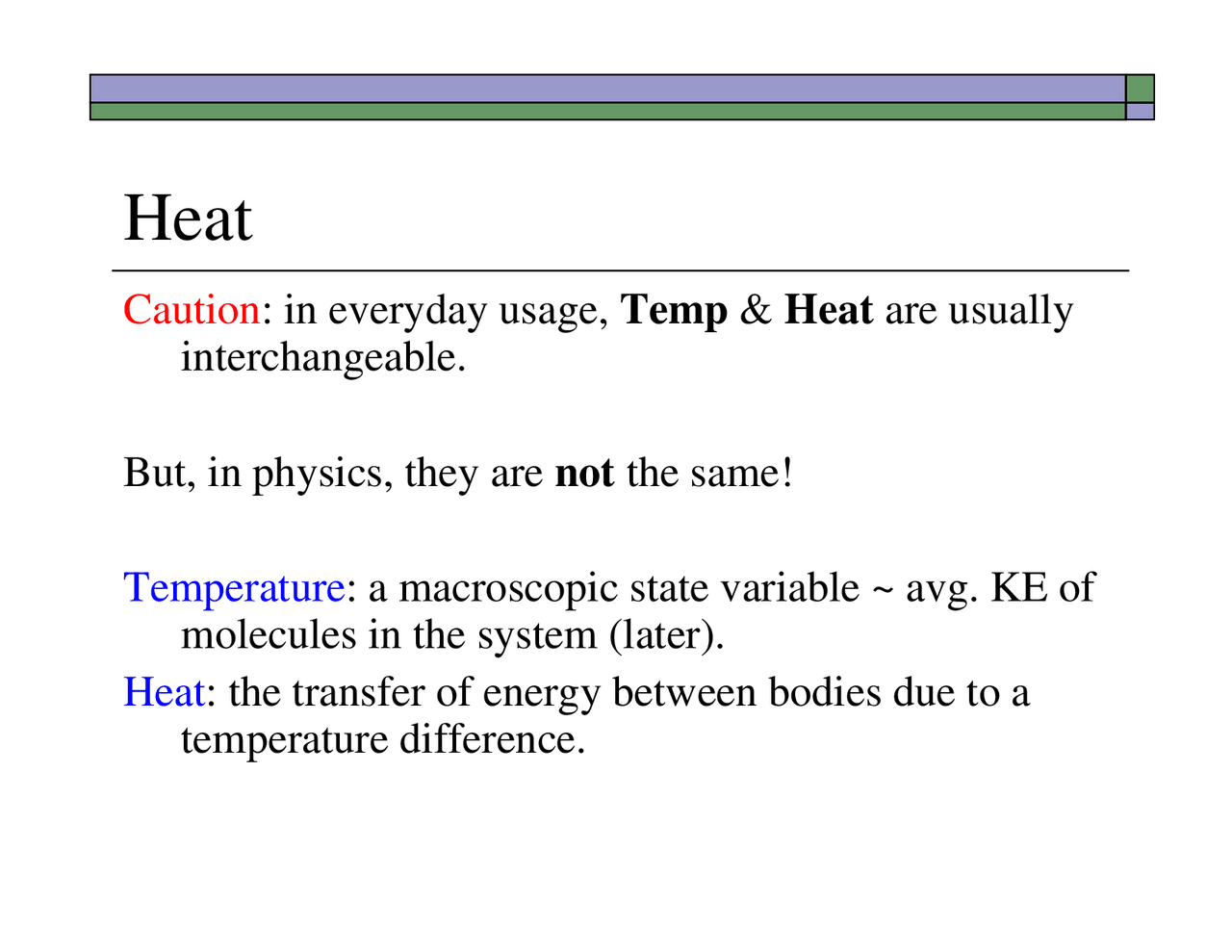 Temperature and Heat - University Physics III - Slides | PHYS 262 - Docsity
