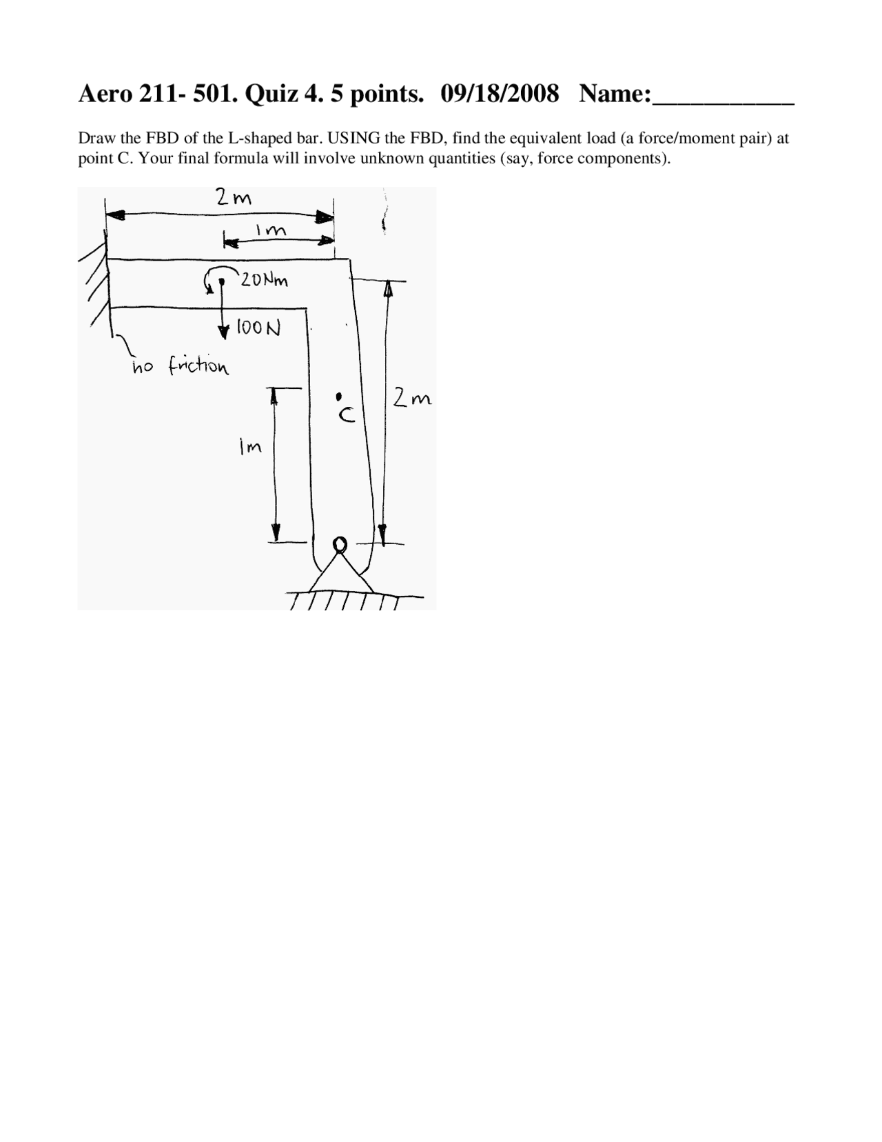 Quiz 4 Question for Aerospace Engineering Mechanics | AERO 211 - Docsity