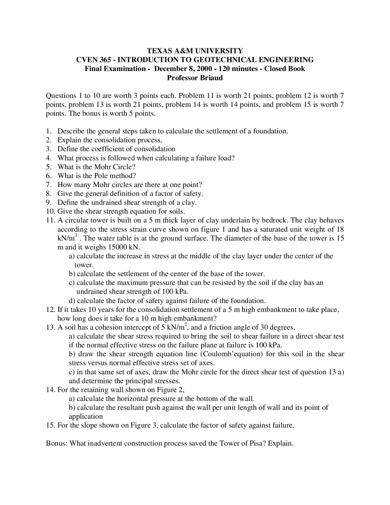 15 Questions Of Introduction To Geotechnical Engineering Final Exam
