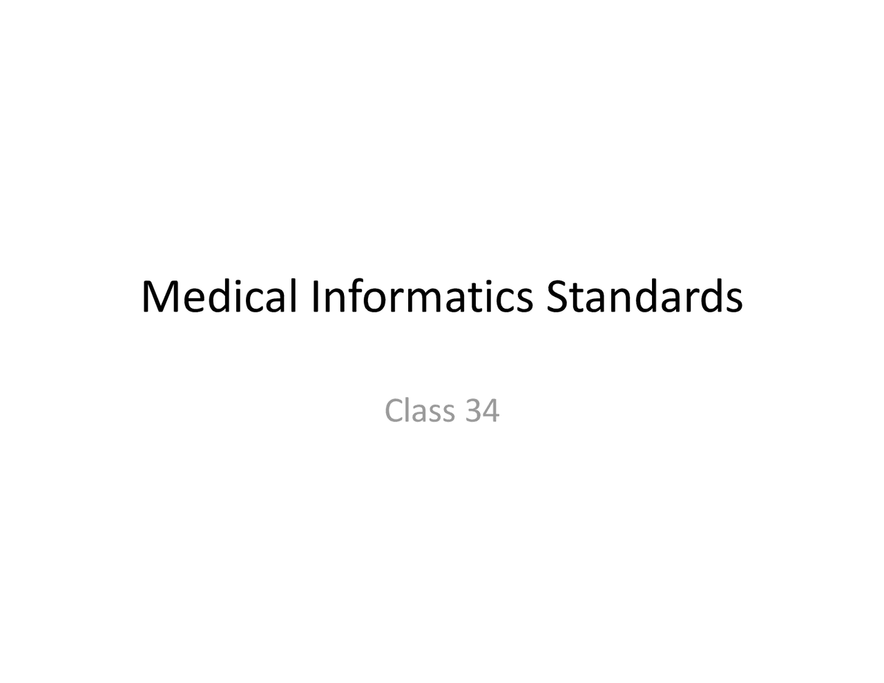 Medical Informations Standards Health Informatics Quiz 8 Csci