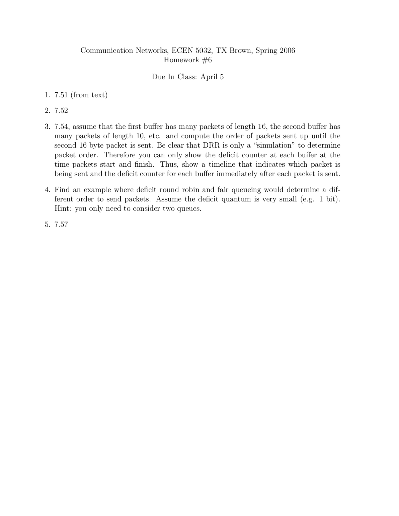 ECEN 5032: Communication Networks Homework 6 - Deficit Round Robin and Fair Queueing ...
