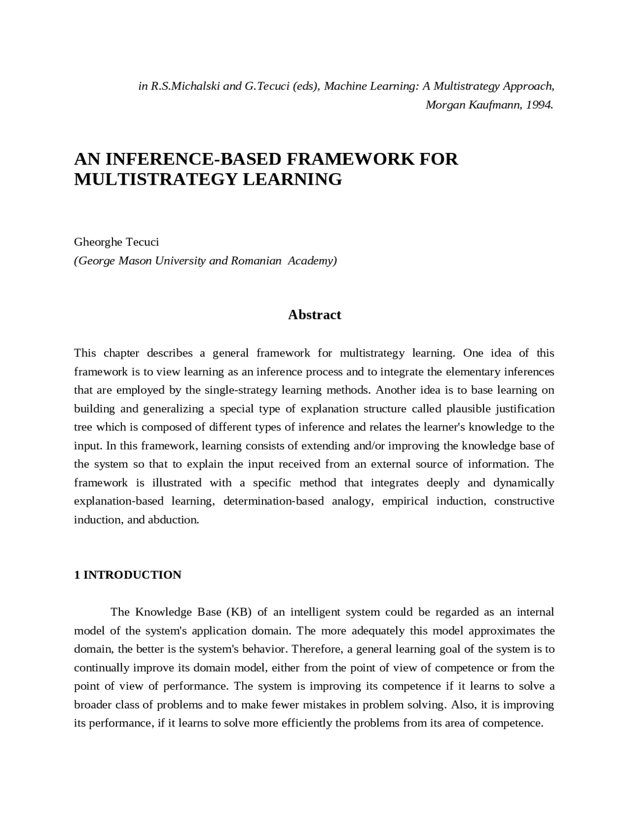 An Inference Based Framework For Multistrategy Learning Handout Cs