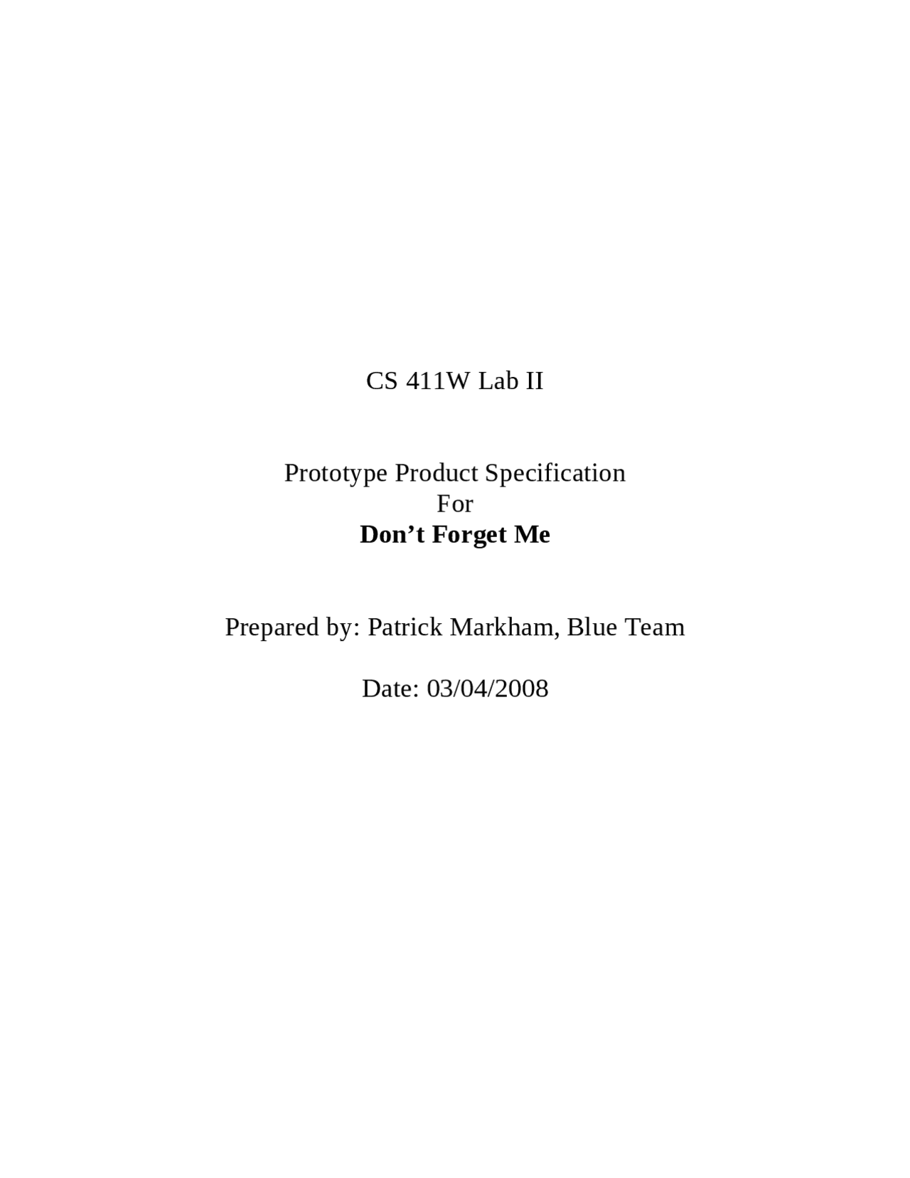Prototype Product Specification For Dont Forget Me Lab 2 Cs 411w
