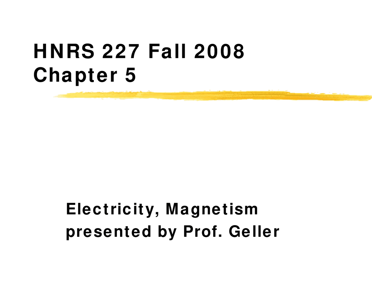 Electricity And Magnetism Lecture Slides Hnrs 227 Docsity