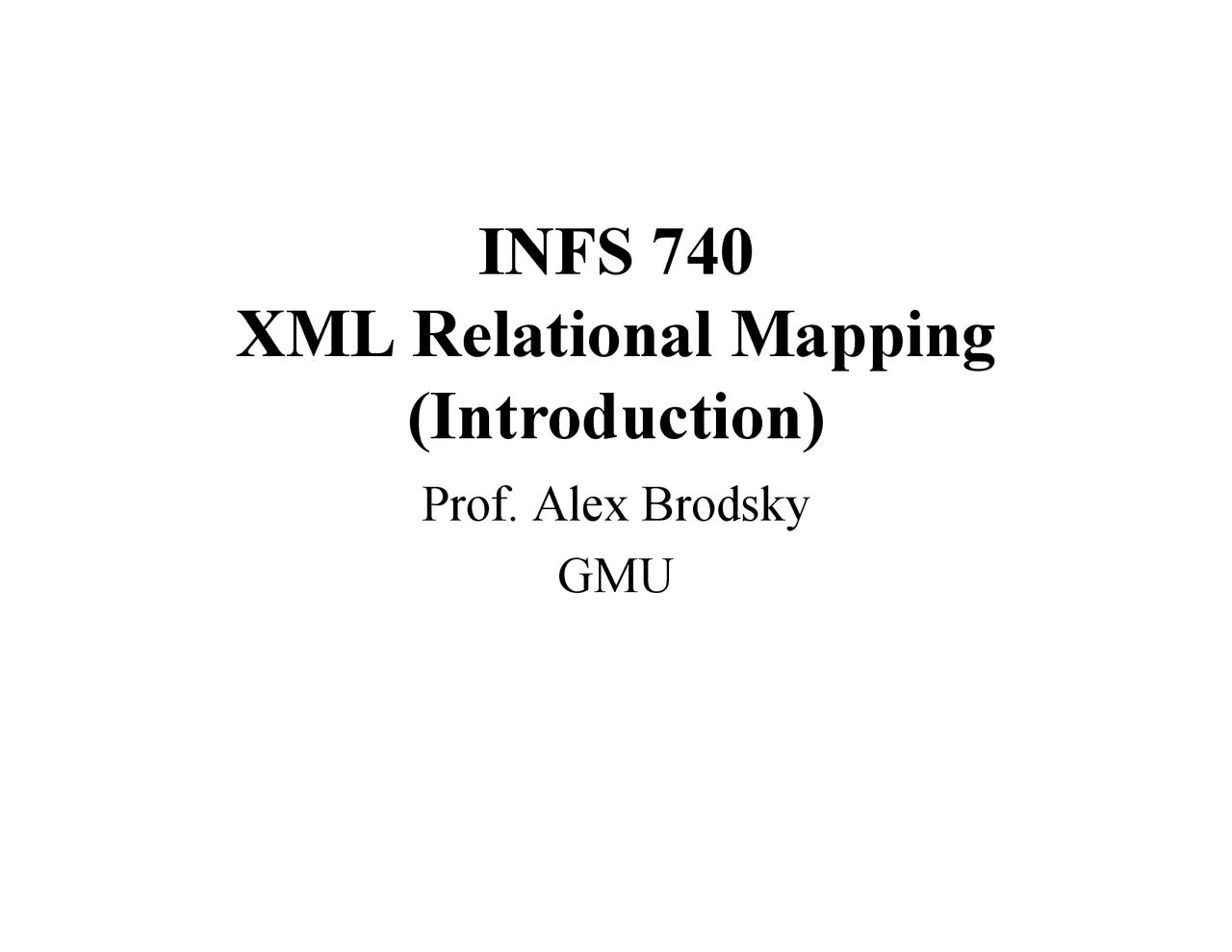 Introduction To Xml Relational Mapping Lecture Slides Infs 740 Docsity