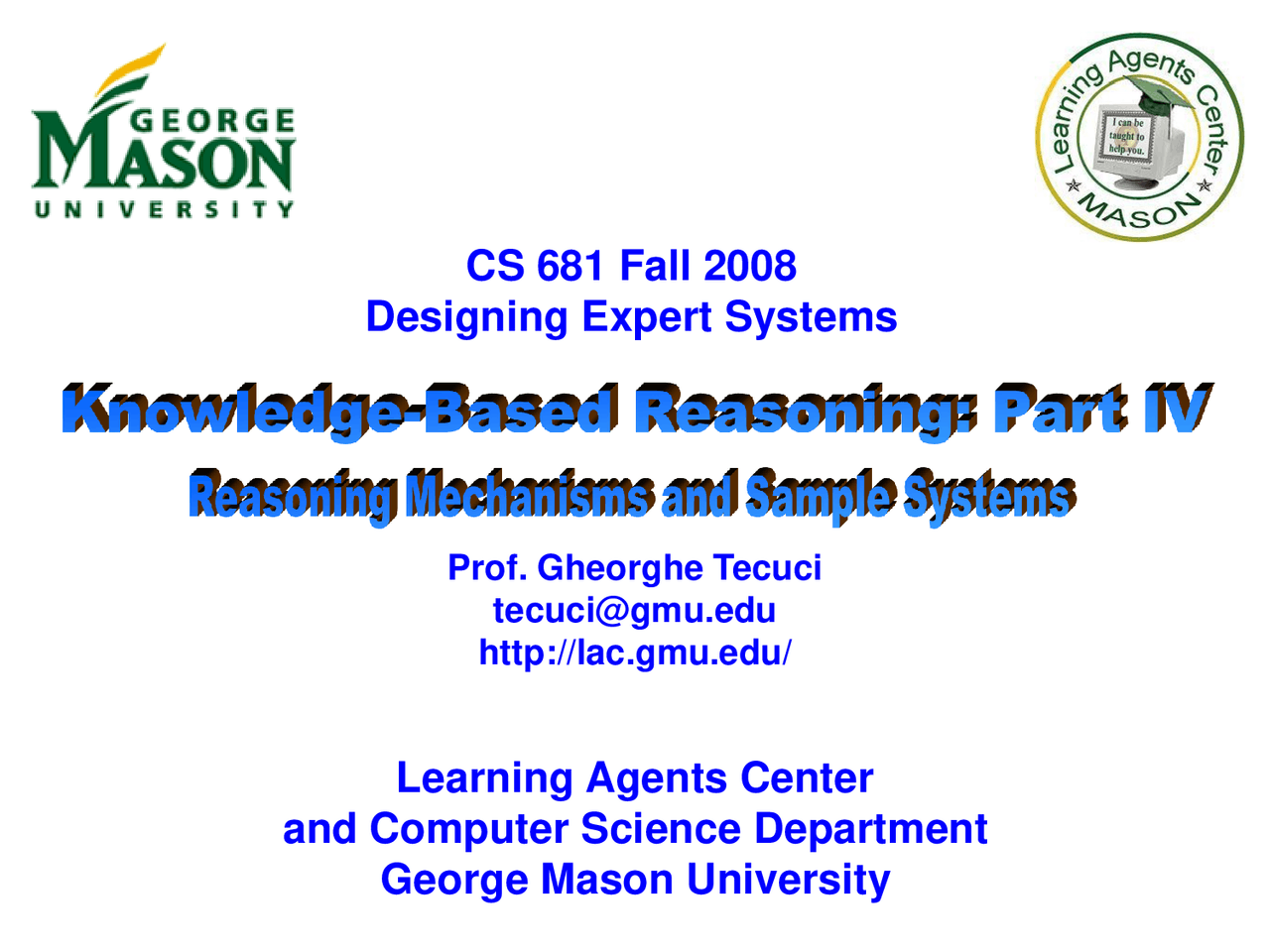 Reasoning Mechanisms and Sample Systems - Lecture Slides | CS 681 - Docsity