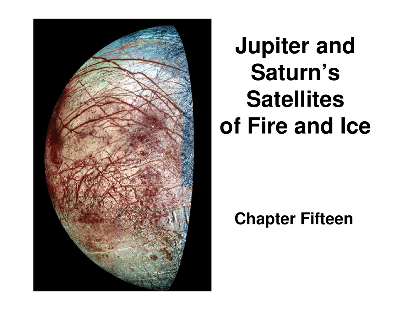 Jupiter and Saturn’s Satellites of Fire and Ice - Lecture Slides | ASTR ...