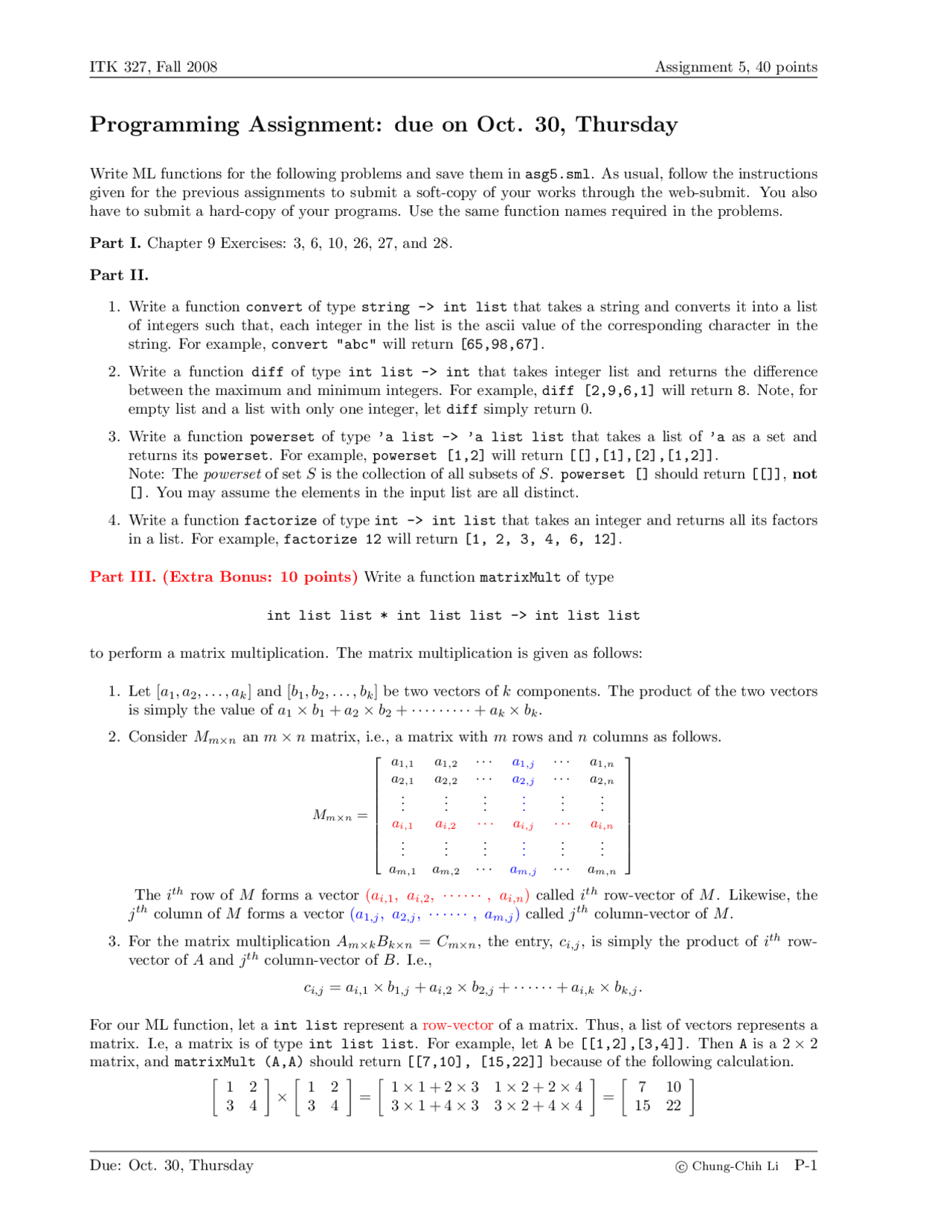 ITK 327, Fall 2008 Assignment 5: ML Functions for Problems & Matrix Multiplication - Prof ...
