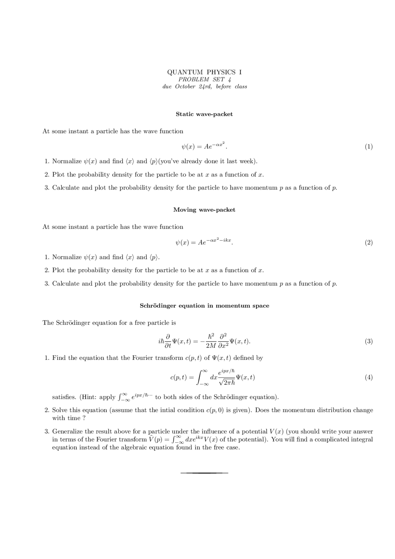 Problem Set 4 Static Wave Packet Moving Wave Packet Quantum