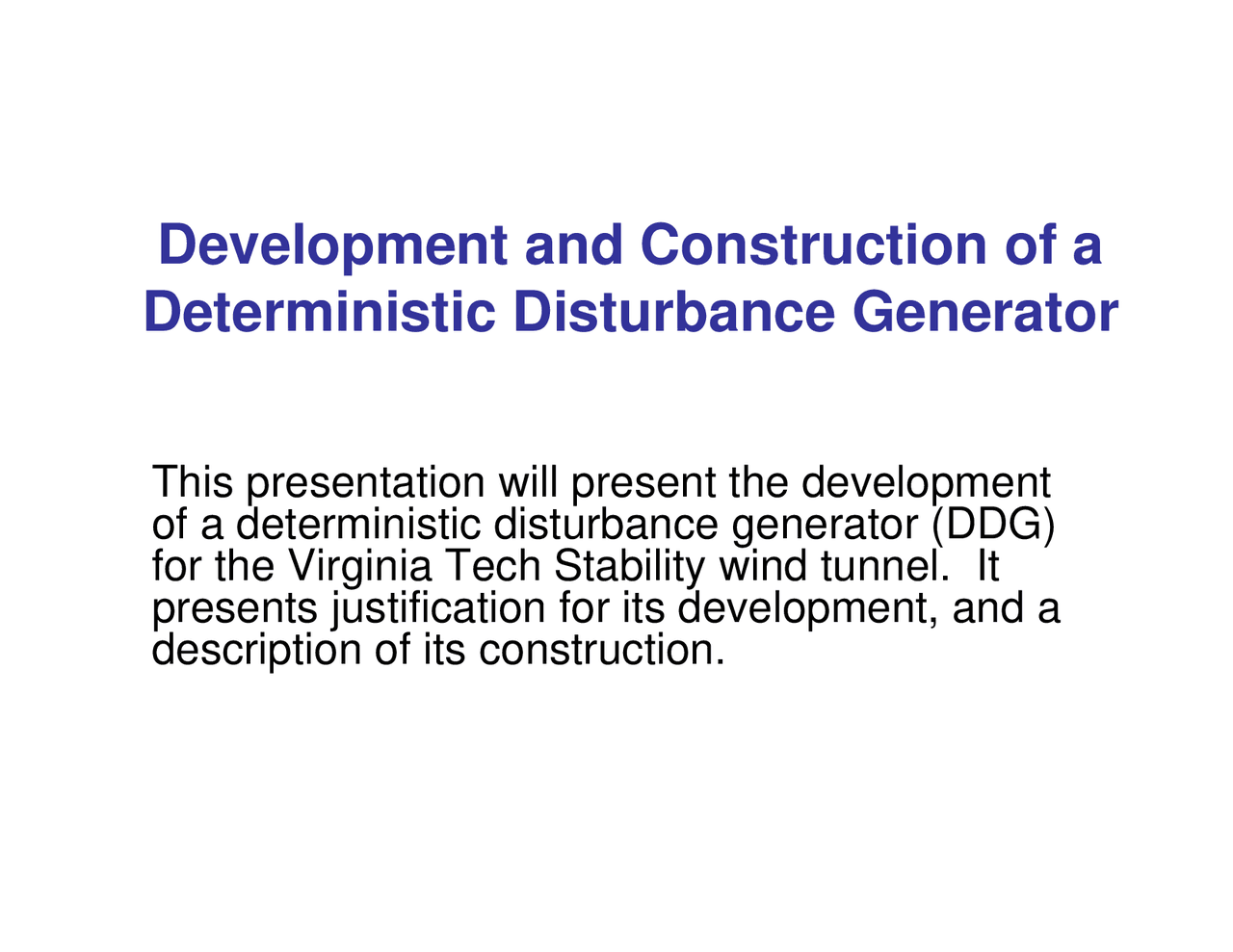 Development and Construction of a Deterministic Disturbance Generator ...
