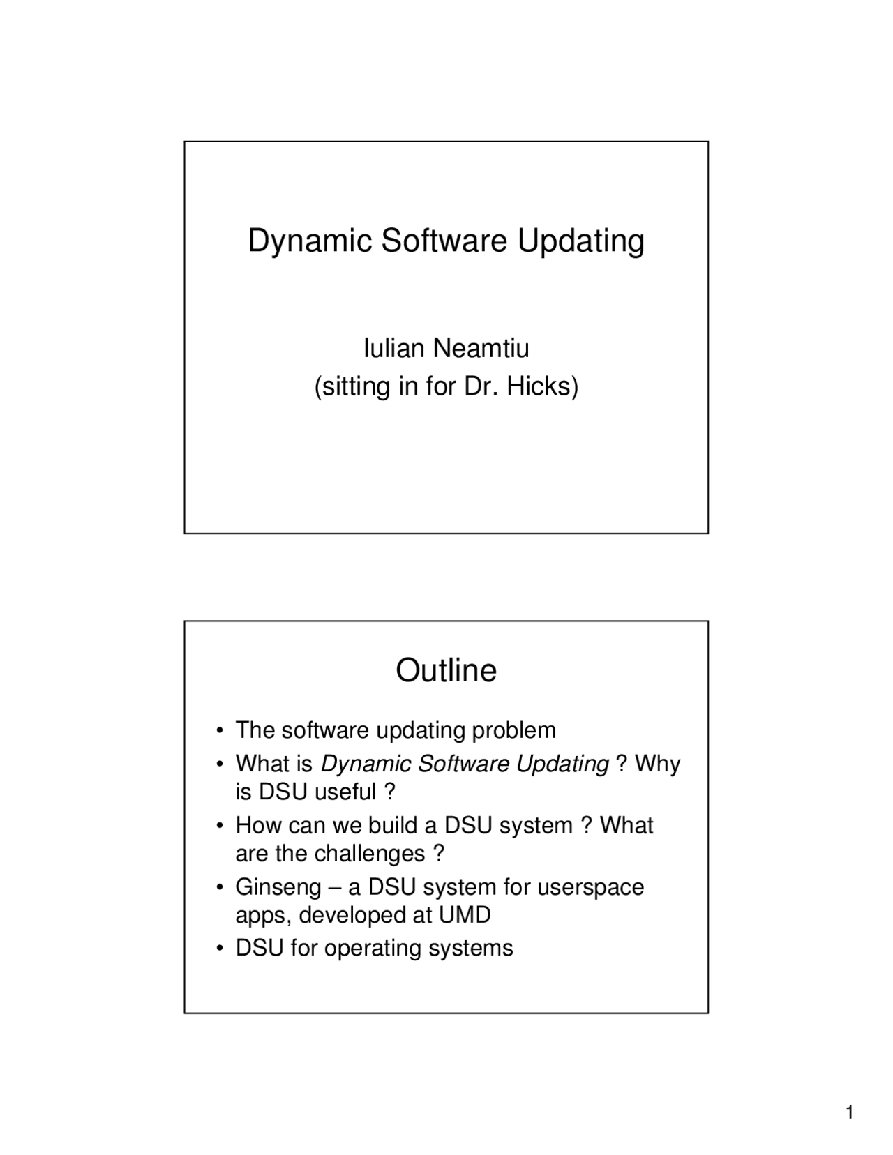 Dynamic Software Updating (DSU) for Non-Stop Systems - Prof. Michael W ...