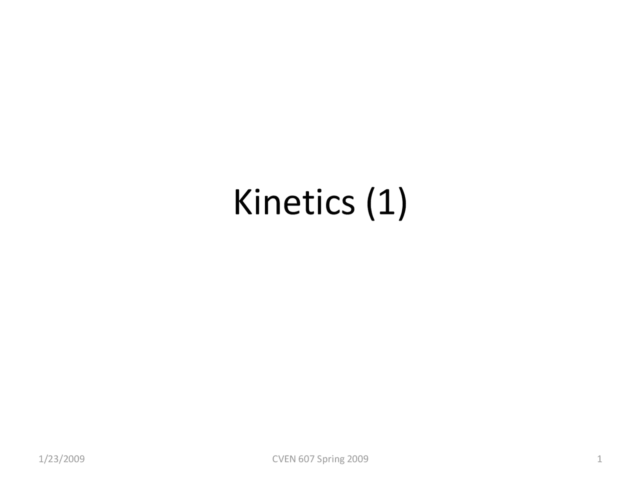 Introduction Of Basic Kinetics Lecture Slides Cven 607 Docsity