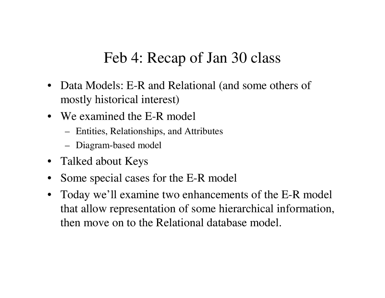 Notes On Feb 4 Recap Of Jan 30 Class Database Design Cmsc 424
