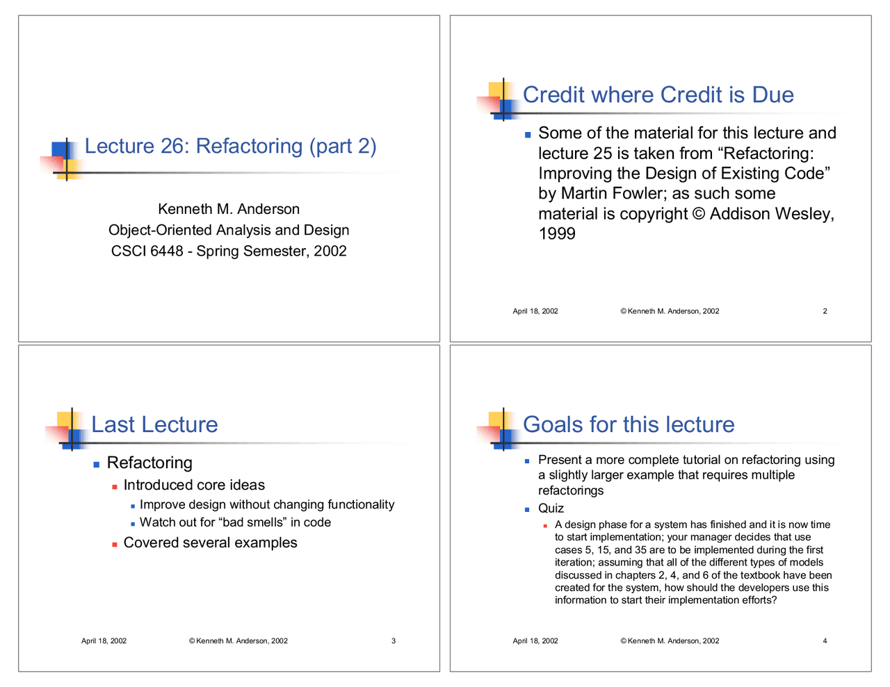 Slides For Refactoring Object Oriented Analysis And Design Csci 6448 Docsity