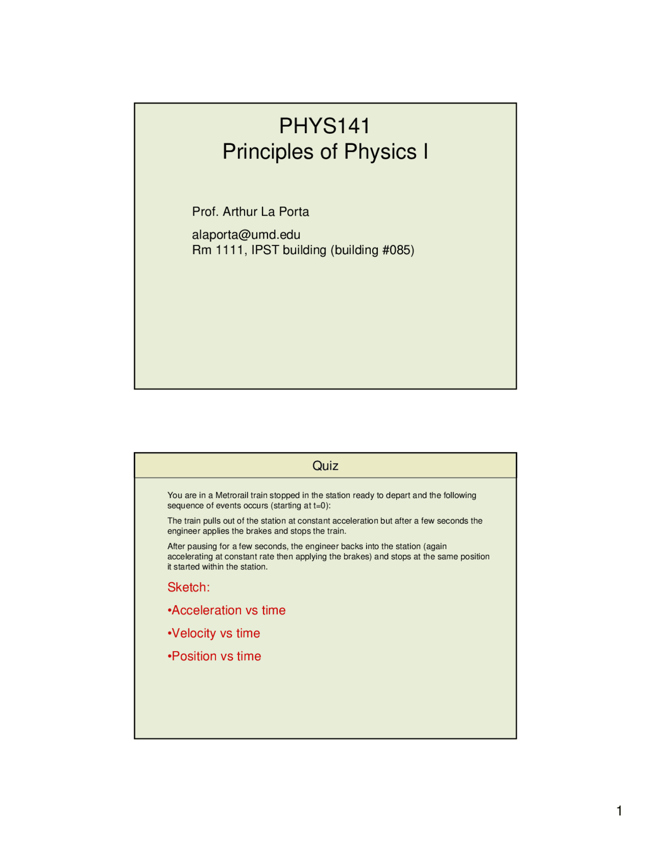 Quiz On Acceleration Velocity Position Principles Of Physics I