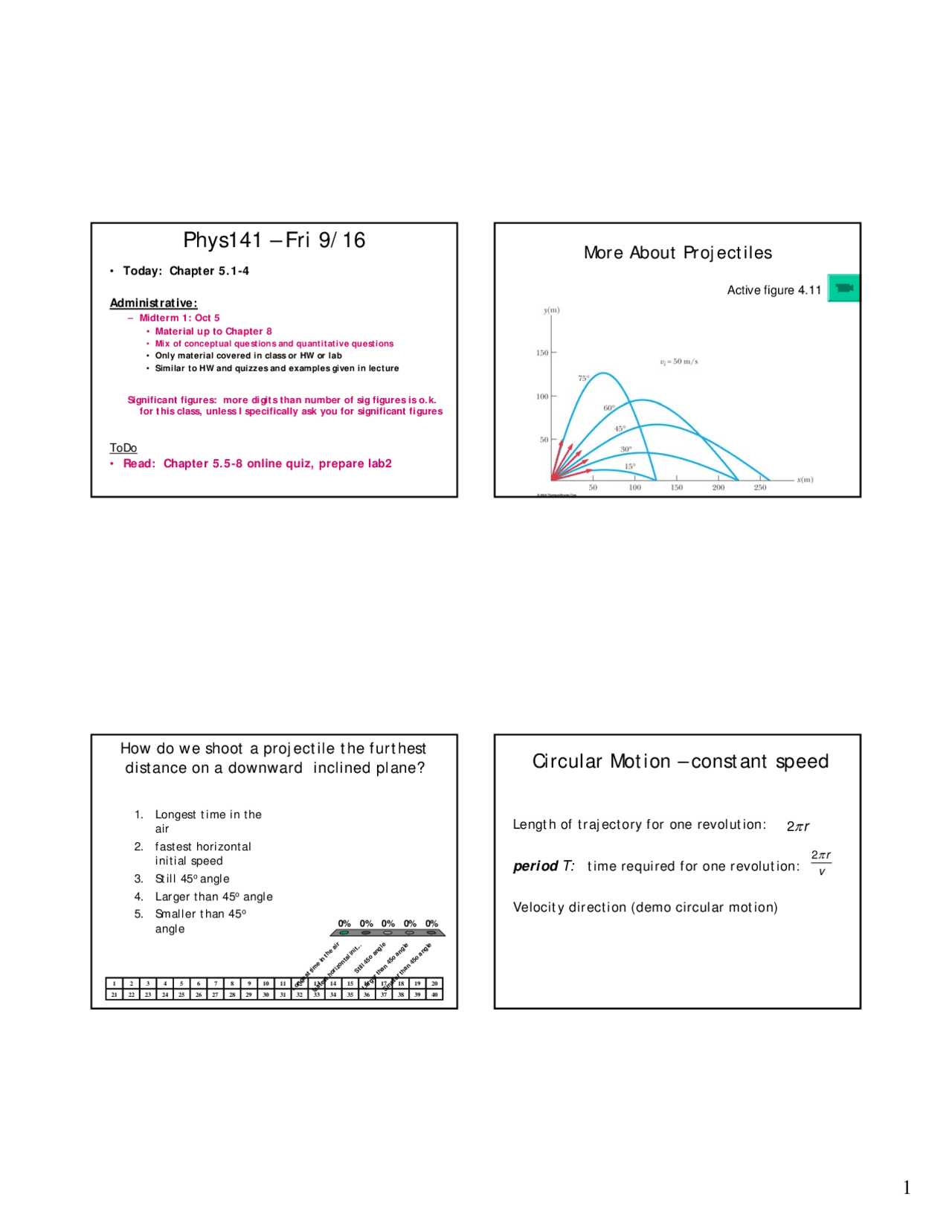 More About Projectiles, Centripetal Acceleration, Circular Motion | PHYS 141 - Docsity