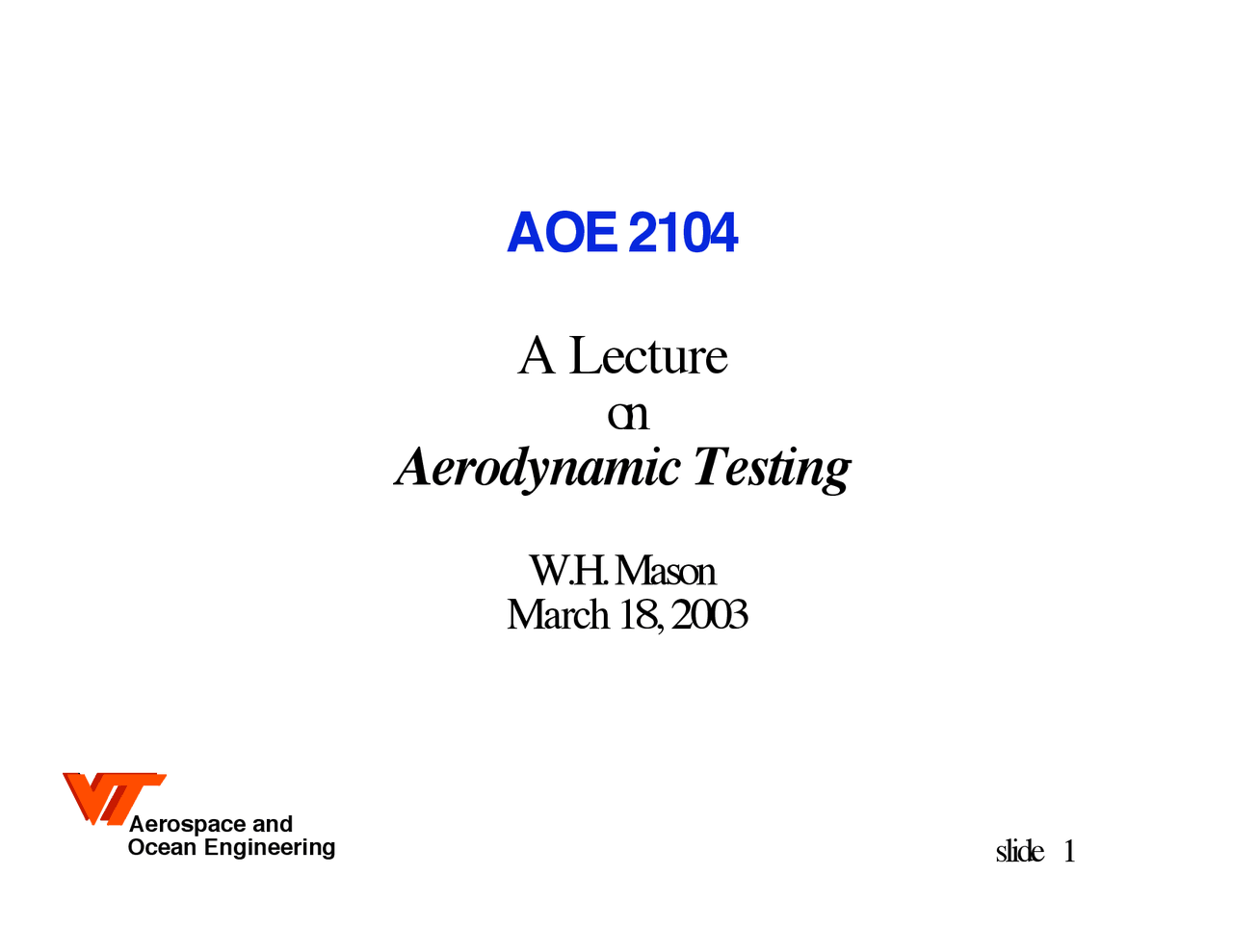 Lecture On Aerodynamic Testing Introduction To Aerospace Engineering