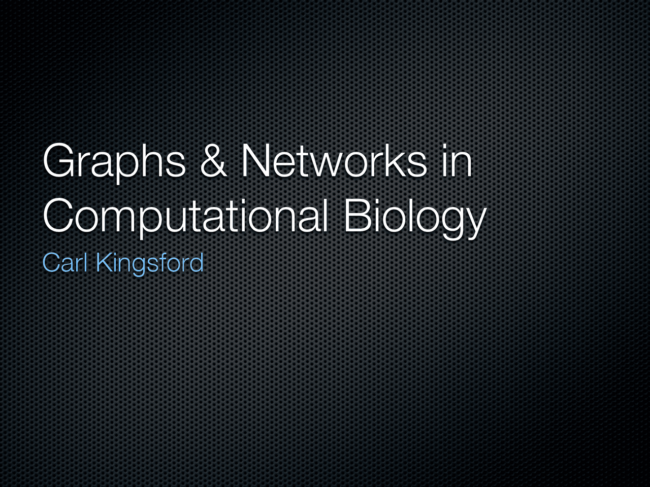 Graphs And Networks In Computational Biology Lecture Slides Cmsc