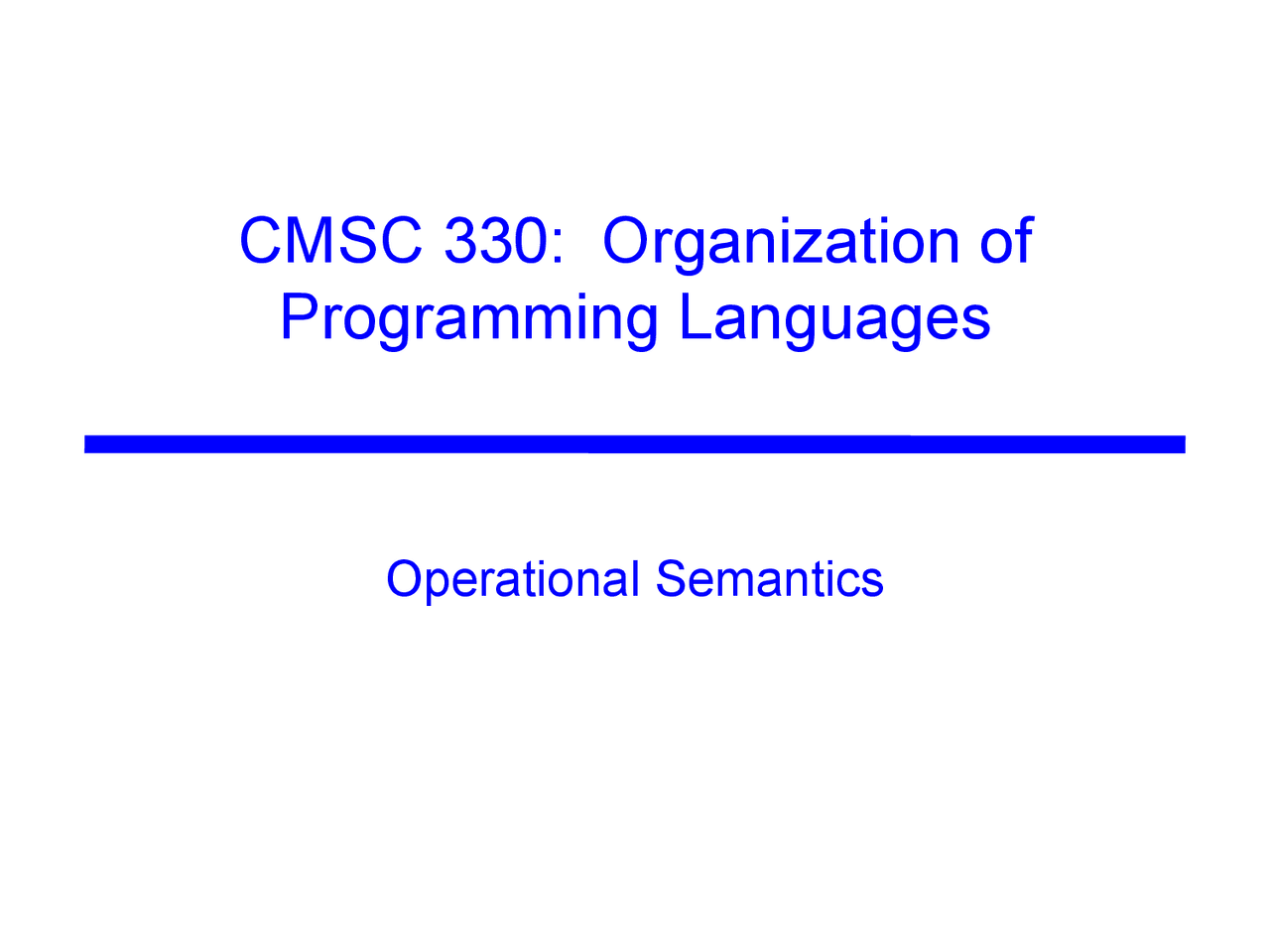 Operational Semantics Lecture Slides Cmsc 330 Docsity