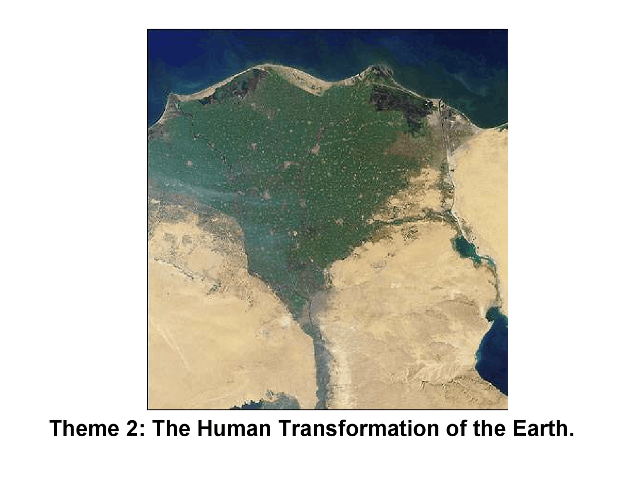 The Human Transformation of the Earth - Lecture Slides | GEOG 2412 ...