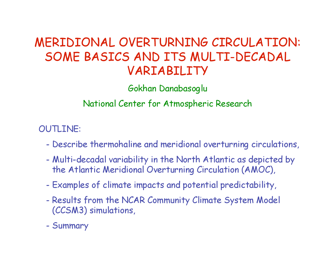 Meridional Overturning Circulation Some Basics And Its Multi Decadal