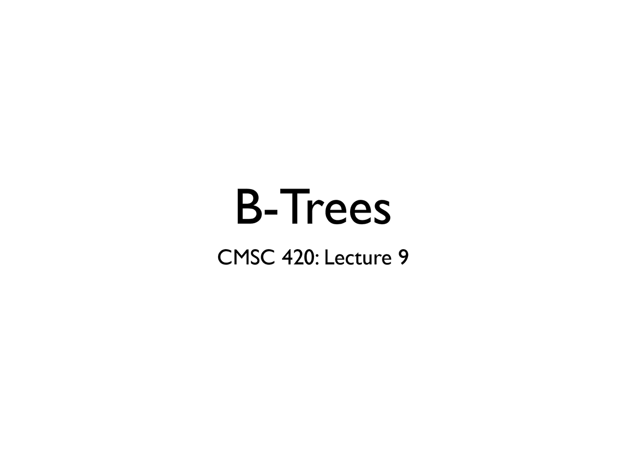 B Trees Data Structures Class Notes Cmsc 420 Docsity