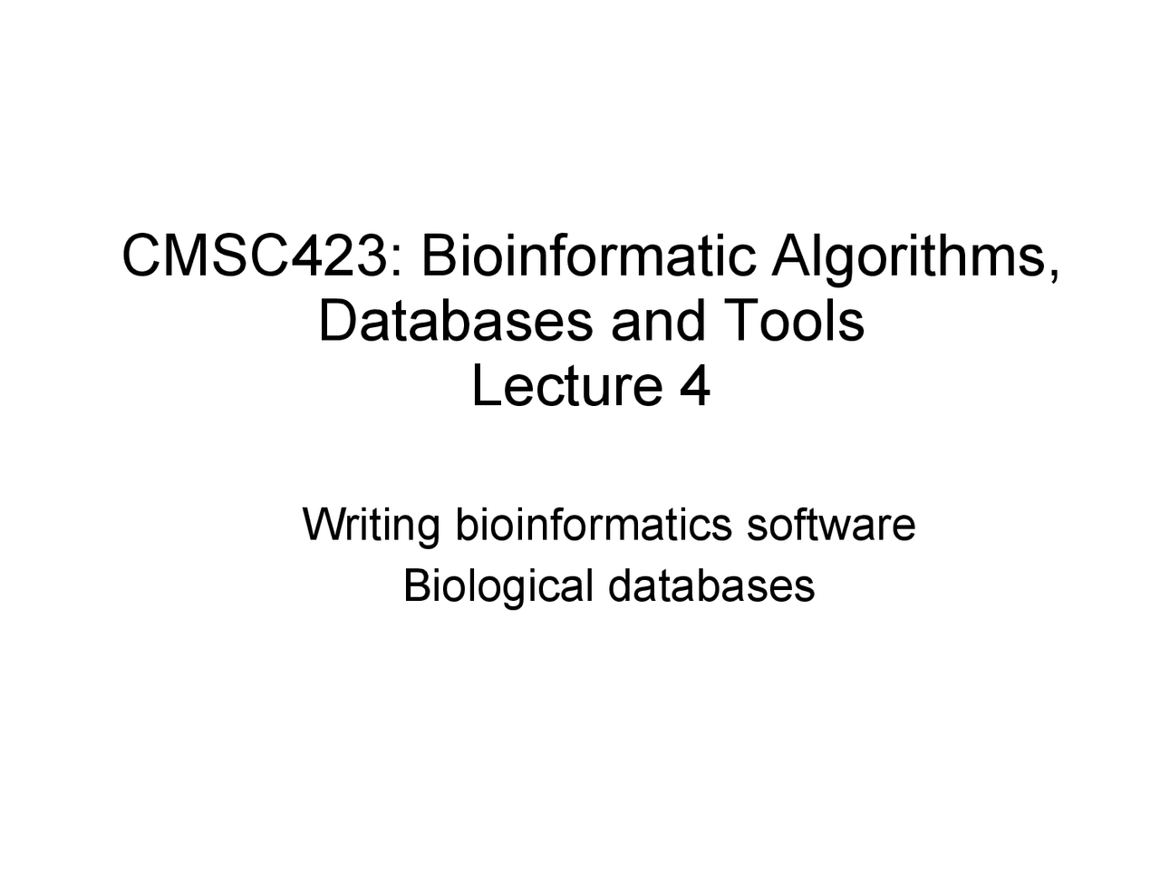 Writing Bioinformatics Software Biological Databases Lecture Notes Cmsc 423 Docsity