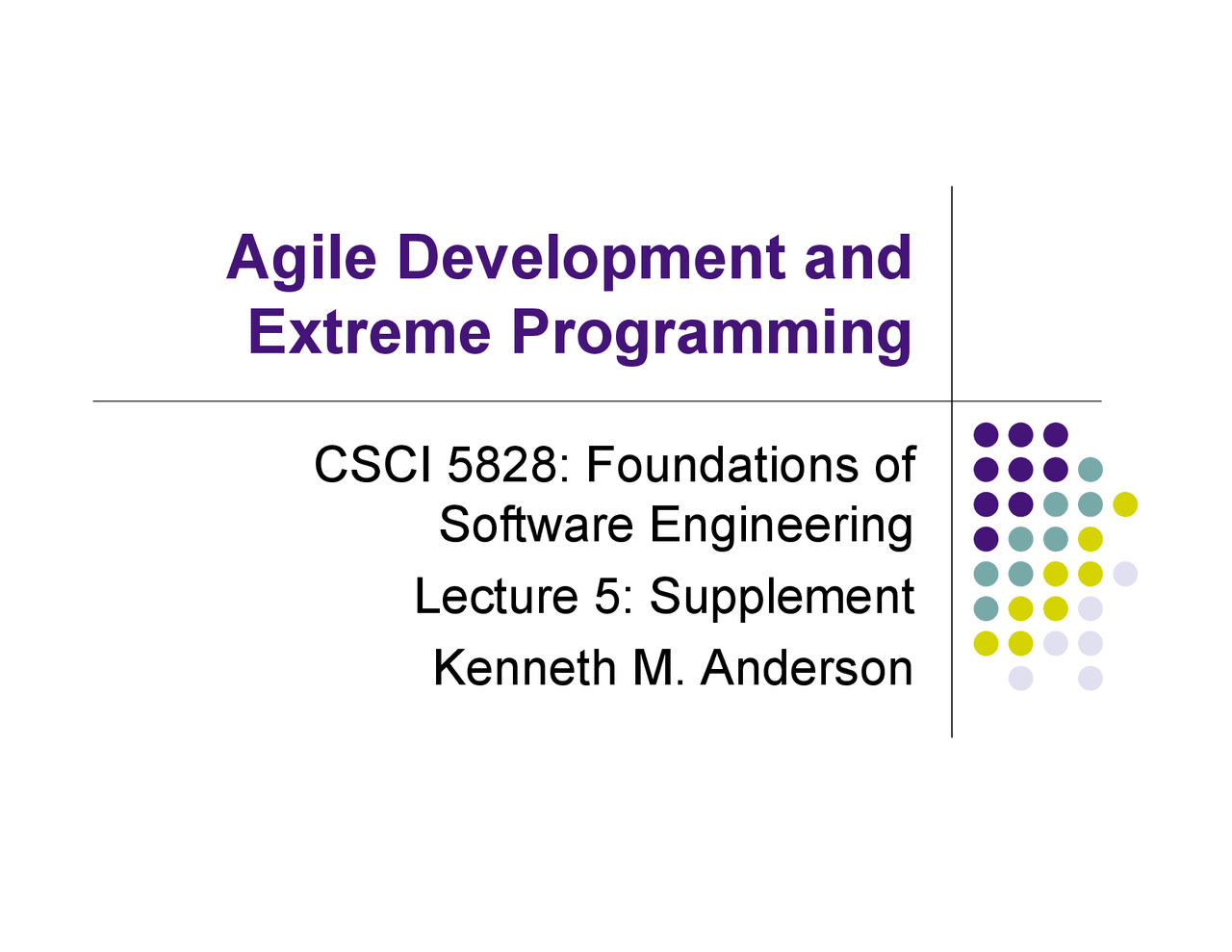 Agile Development And Extreme Programing Slides Csci 5828 Docsity