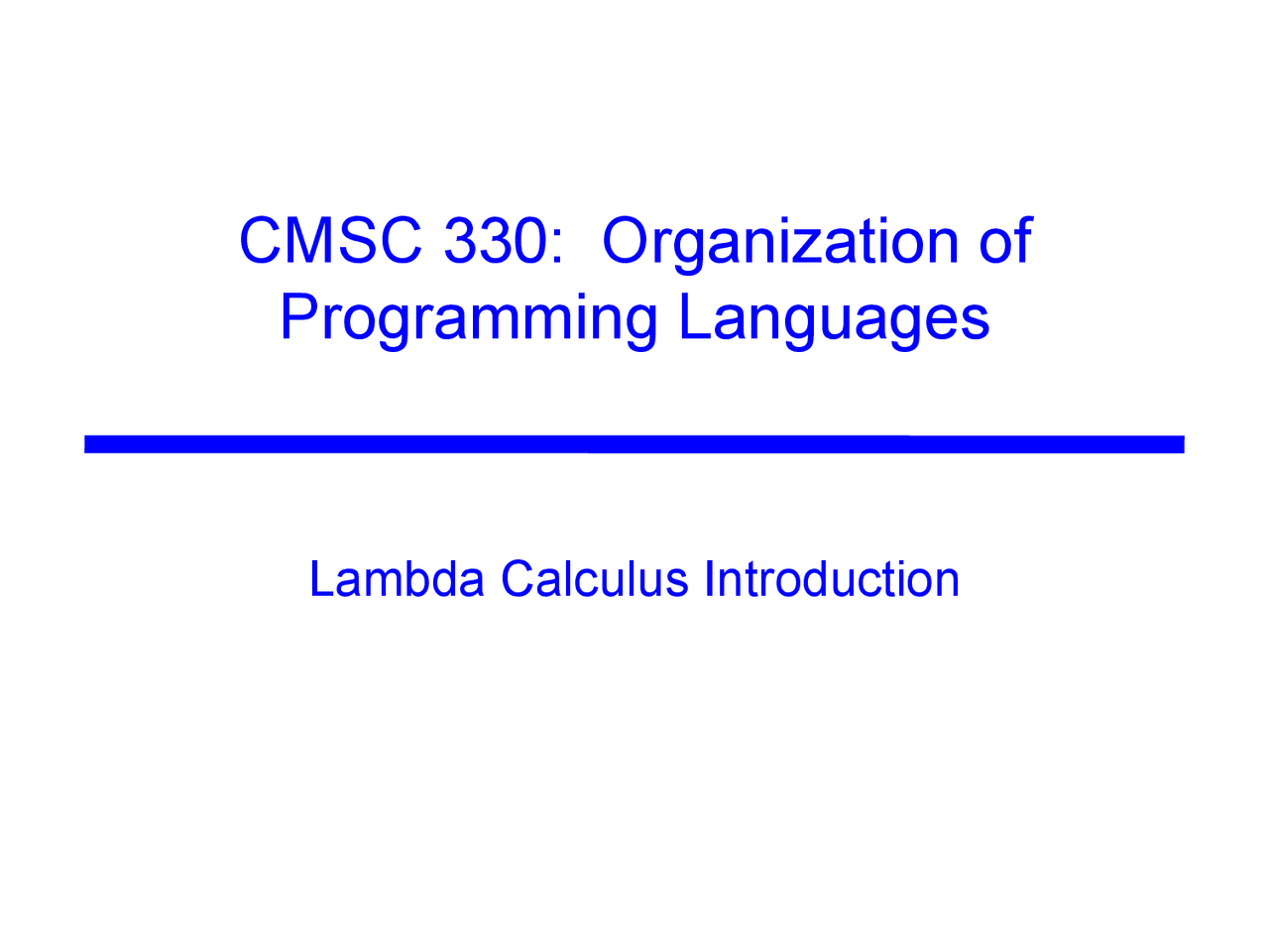 Slides On Lambda Calculus Introduction Organization Programming Language Cmsc 330 Docsity