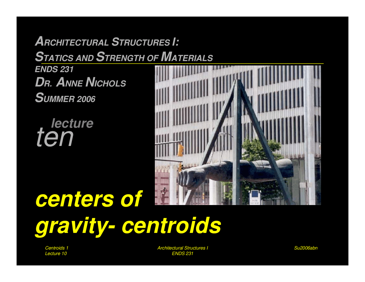 Lecture Slides on Centers of Gravity-Centroids | ENDS 231 - Docsity