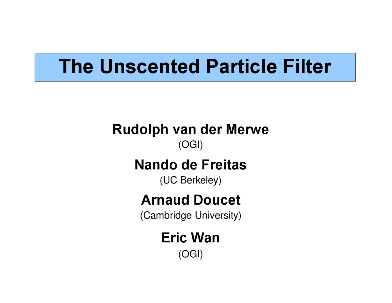 The Unscented Particle Filter Lecture Slides Enee 731 Docsity