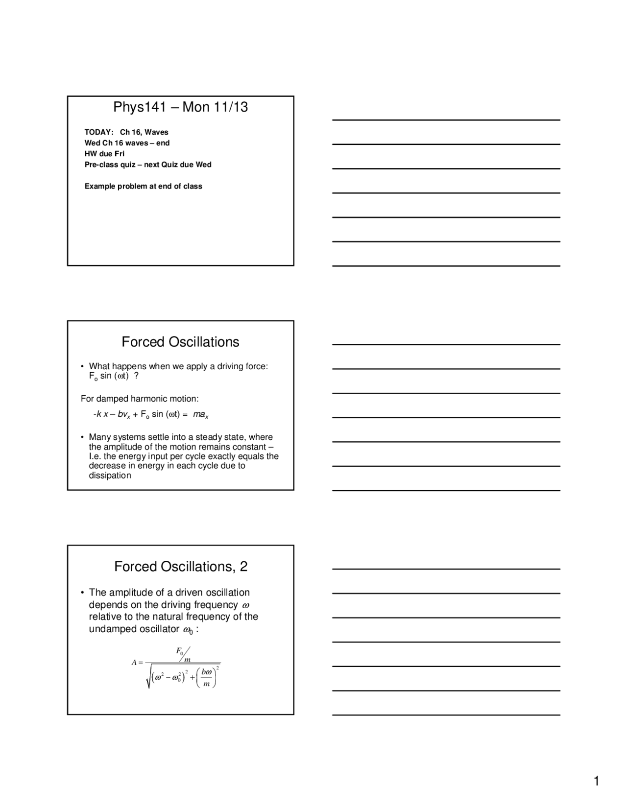 Forced Oscillations - Slides | Principles of Physics | PHYS 141 - Docsity