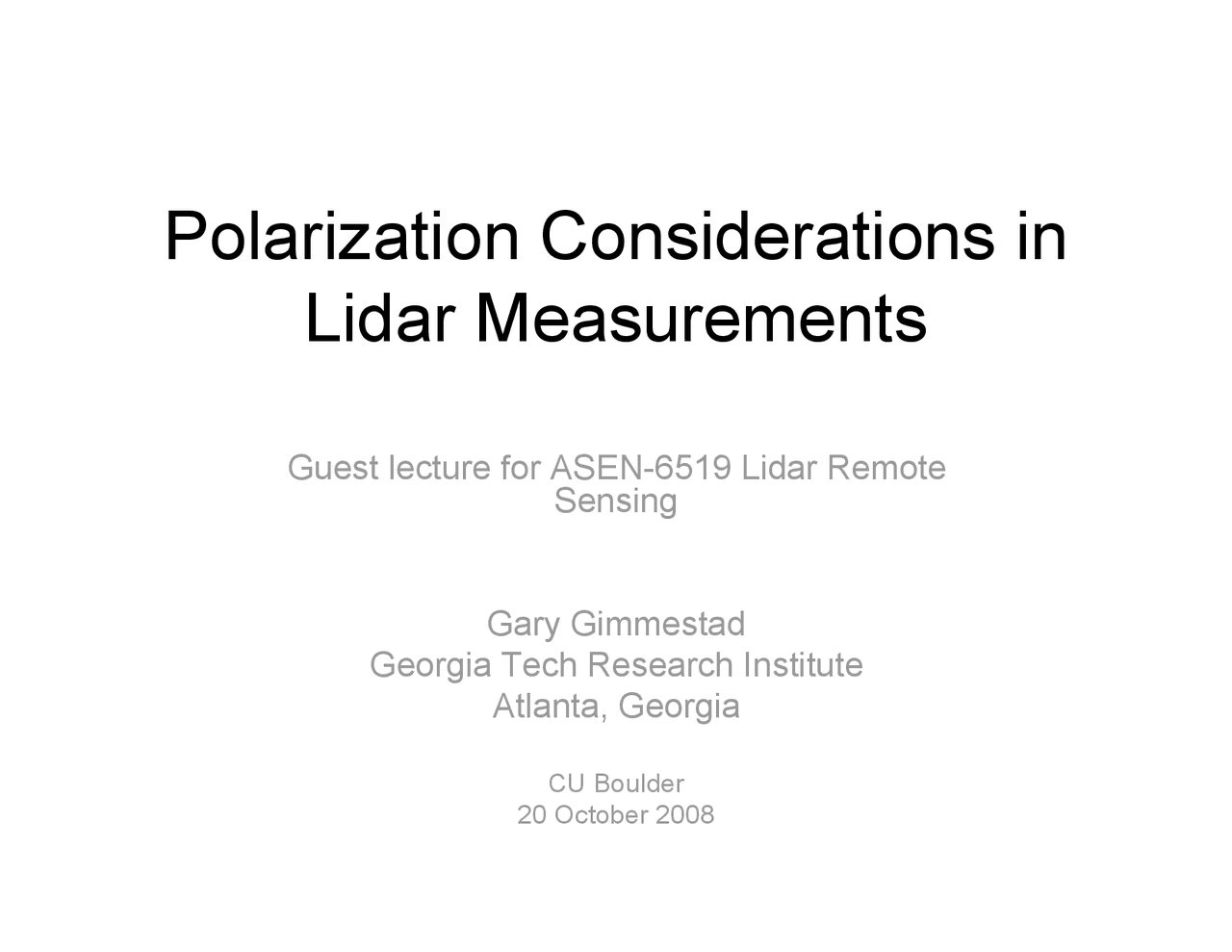 Polarization Considerations In Lidar Measurements Special Topics