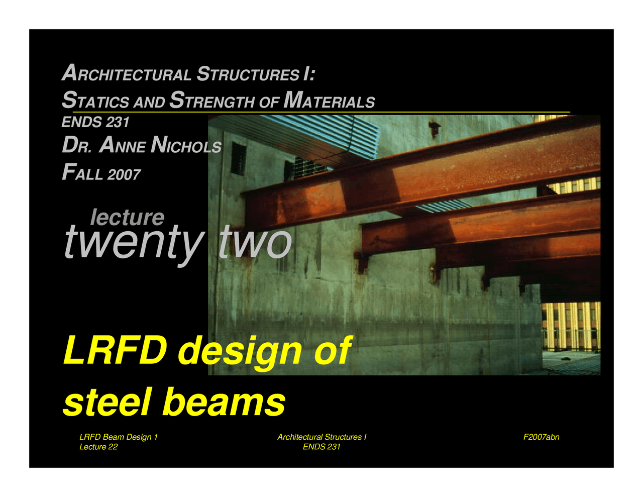 Lecture Slides on LRFD Design of Steel Beams | ENDS 231 - Docsity