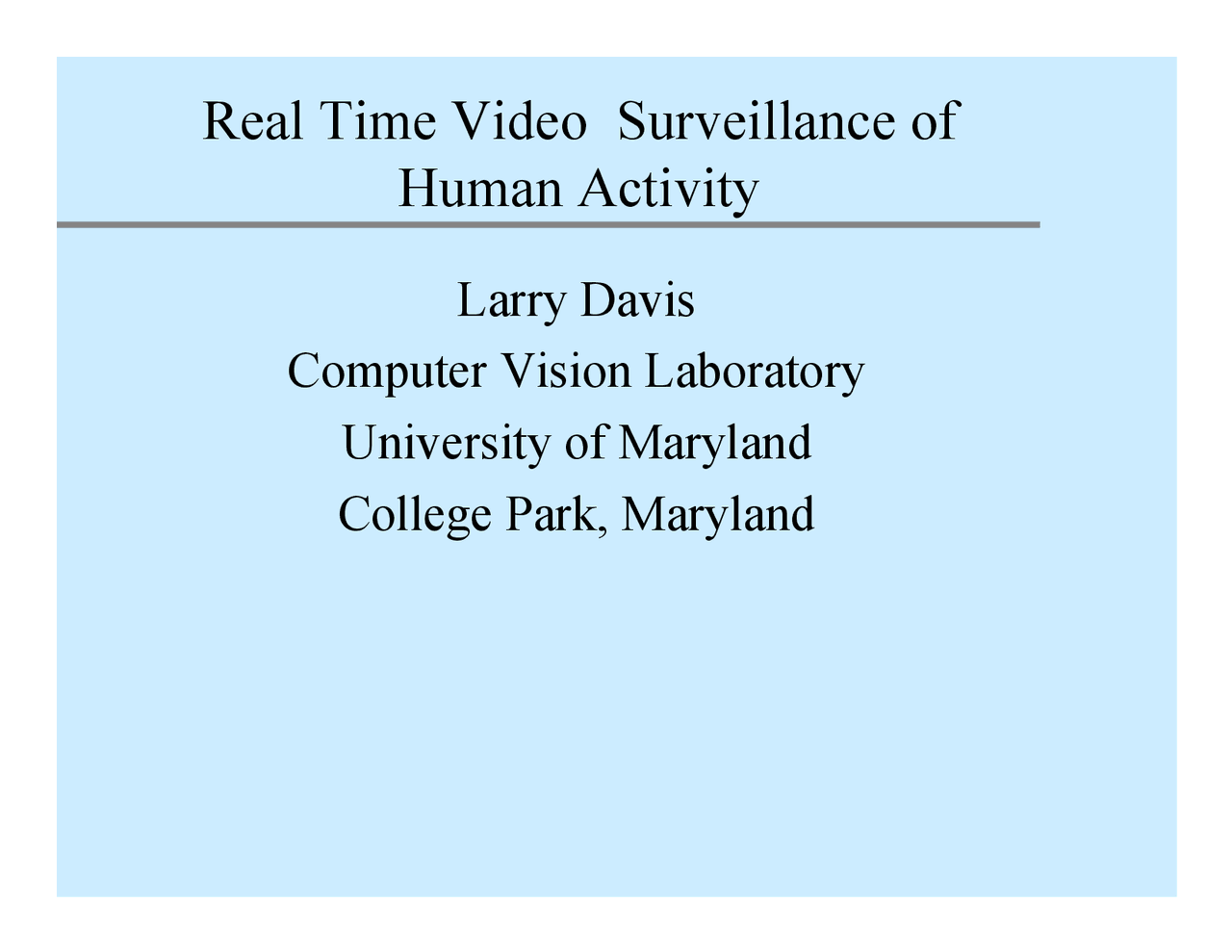 Real Time Video Surveillance of Human Activity | CMSC 828D - Docsity