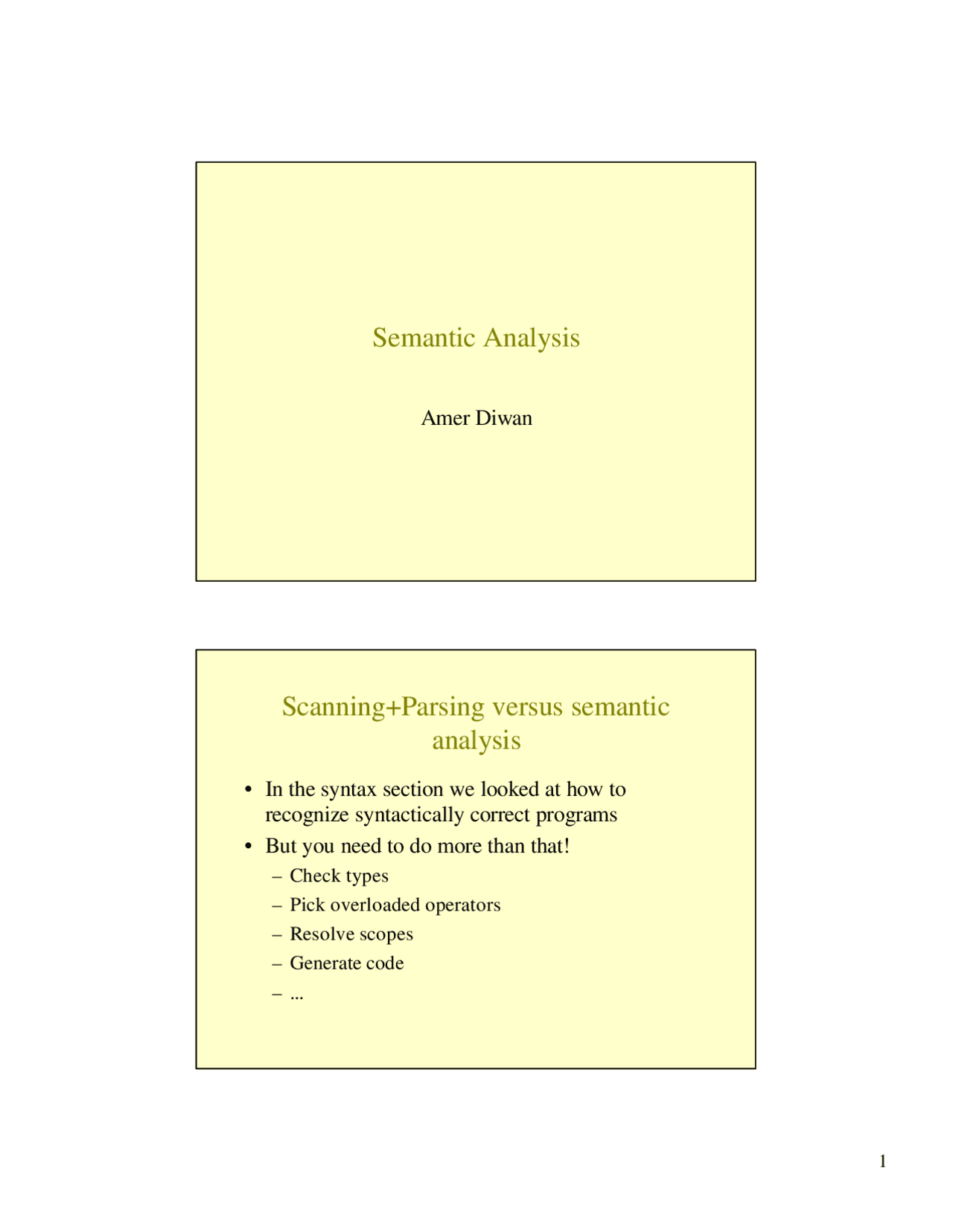 Semantic Analysis - Compiler Construction - Lecture Slides | CSCI 4555 ... Semantic Analysis - Compiler Construction - Lecture Slides | CSCI 4555 ...