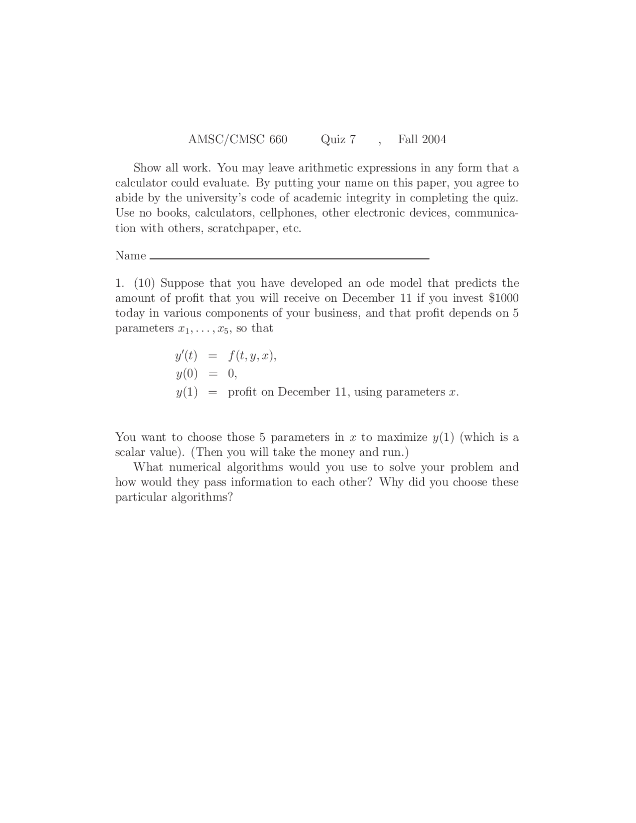 Quiz 7 With Questions Scientific Computing I Fall 2004 Cmsc 660