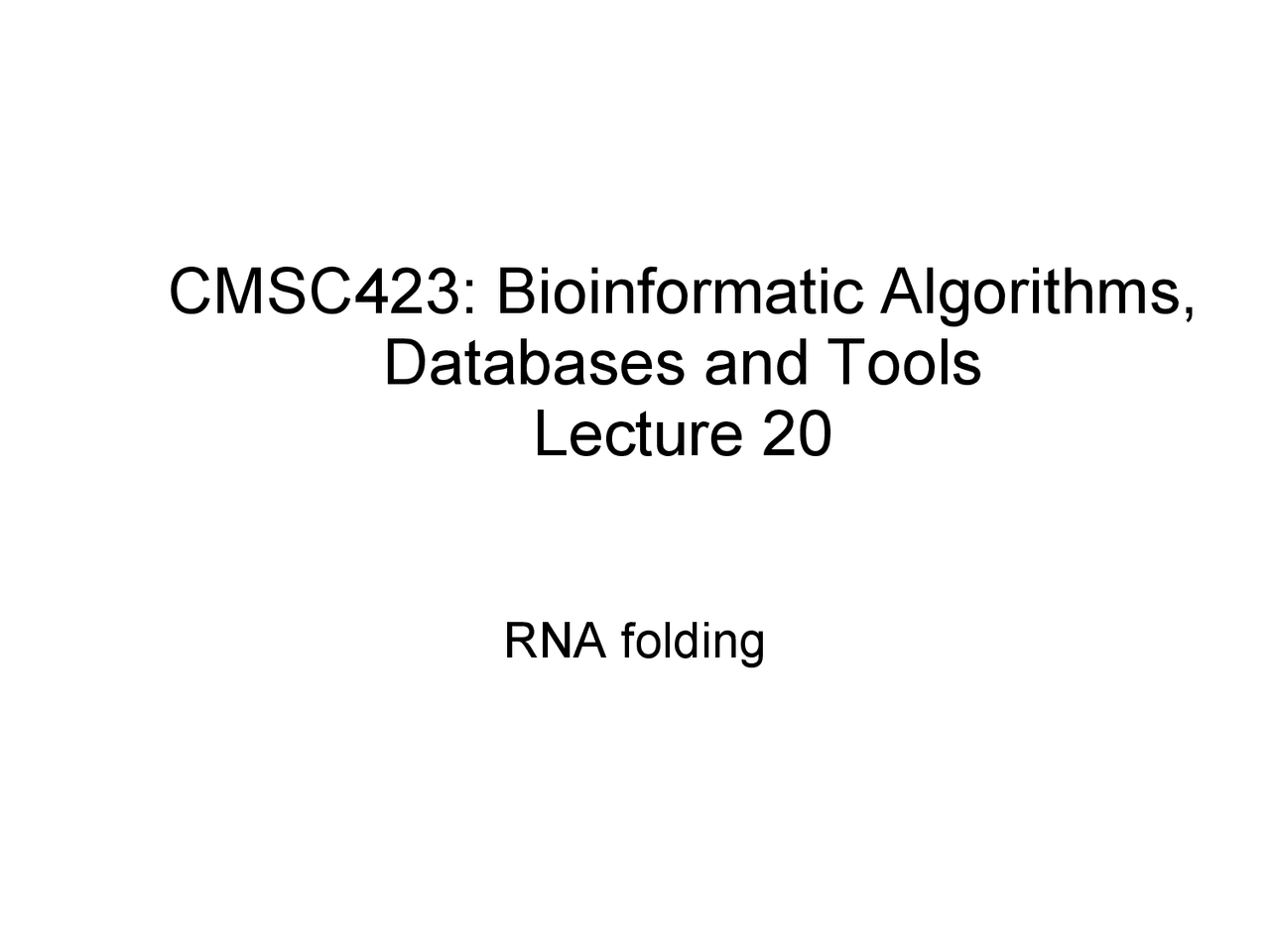 Rna Folding Bioinformatic Algorithms Databases And Tools Notes