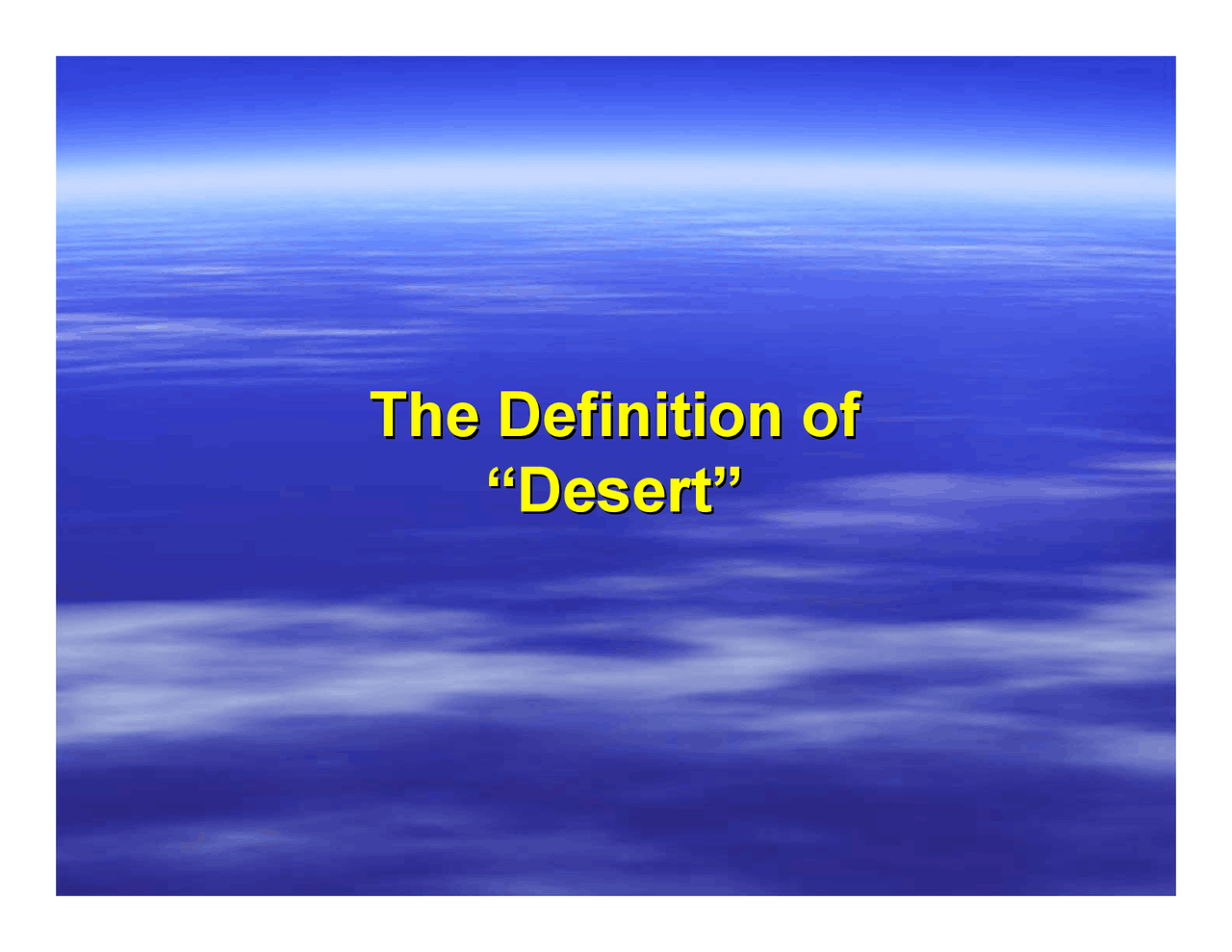 The Definition Of Desert Lecture Slides Atoc 4750 Docsity