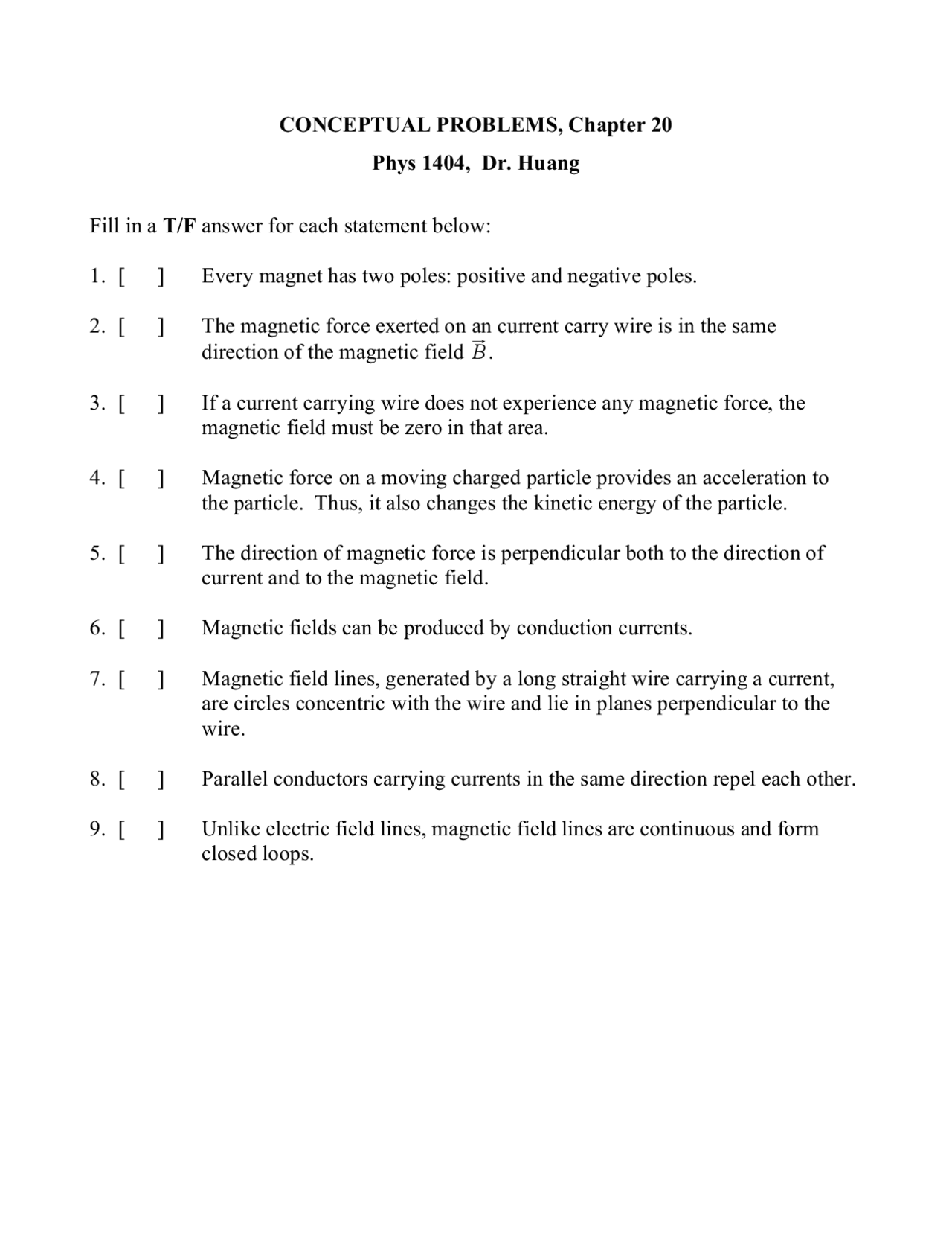 Questions For Magnetic Force Magnetic Fields General Physics Ii