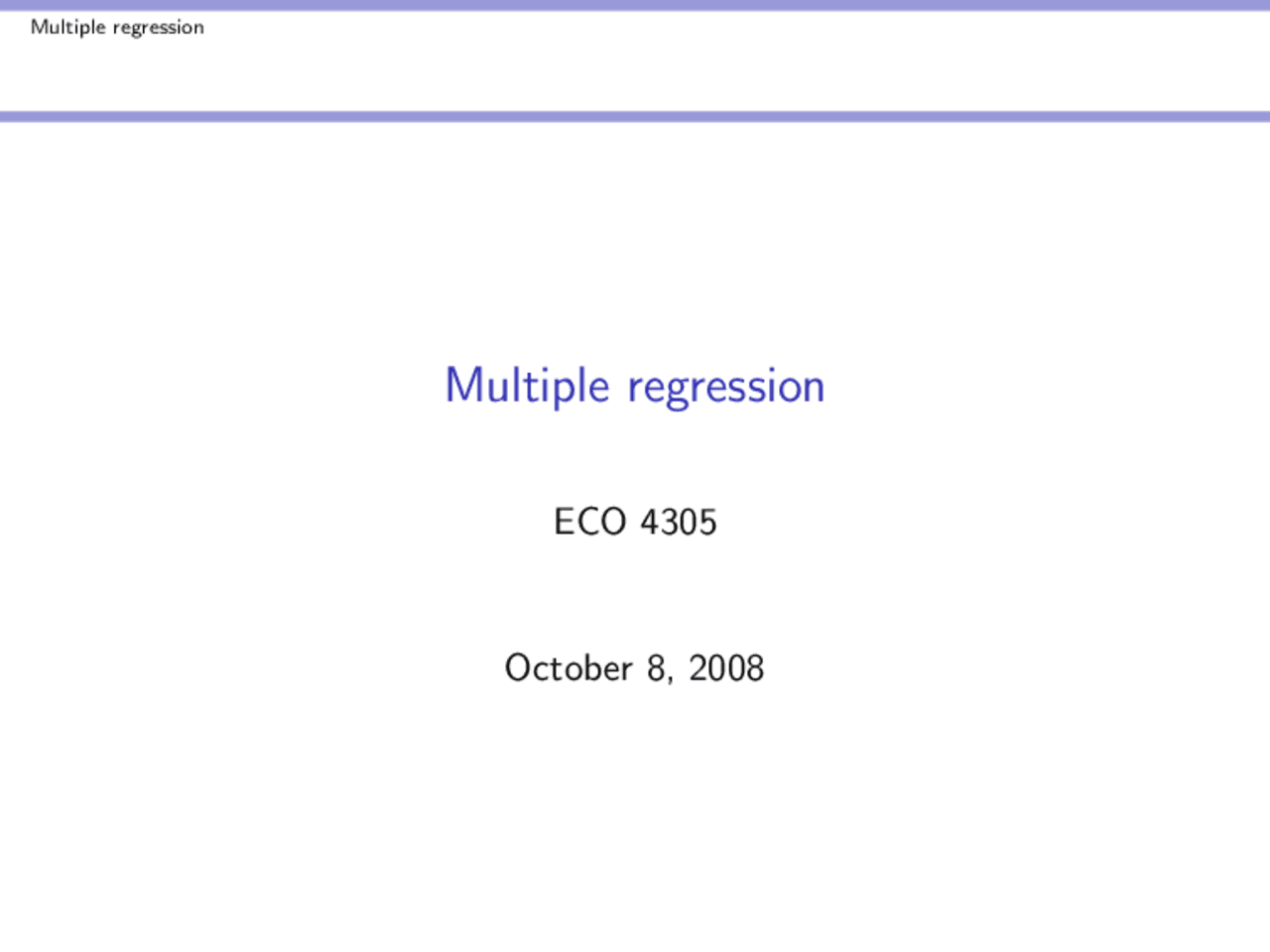 Multiple Regression Lecture Slides Eco 4305 Docsity