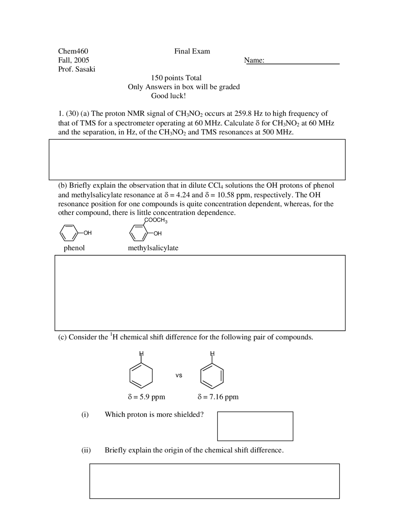 Final Exam Spectroscopic Molecular Identification Fall 2005 Chem