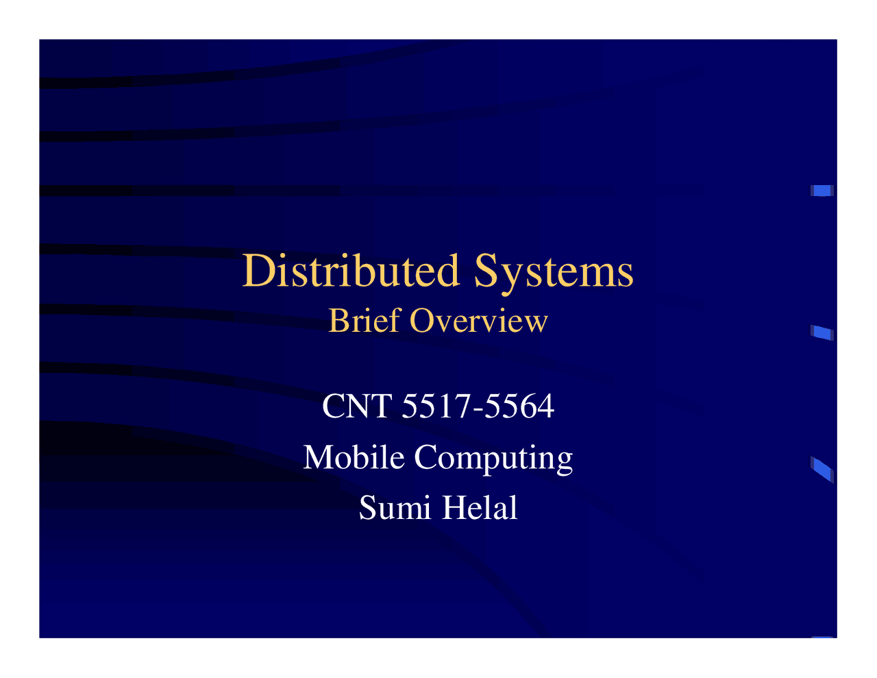 Distributed Systems - Brief Overview - Lecture Slides | CNT 5517 - Docsity