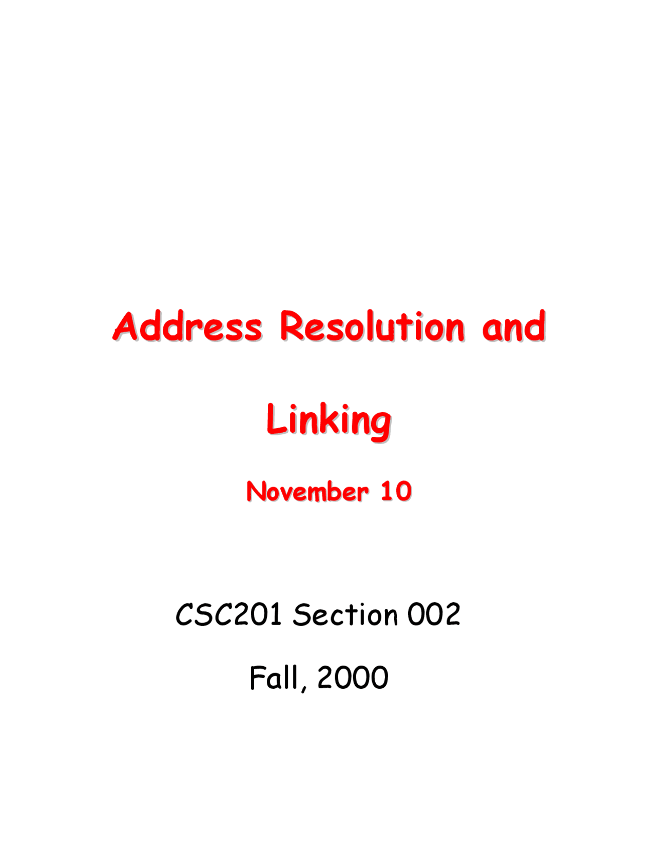 Address Resolution and Linking - Lecture Slides | CSC 246 - Docsity