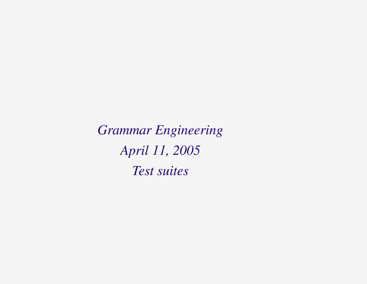 Test Suites Grammar Engineering Lecture Slides Ling 567 Docsity