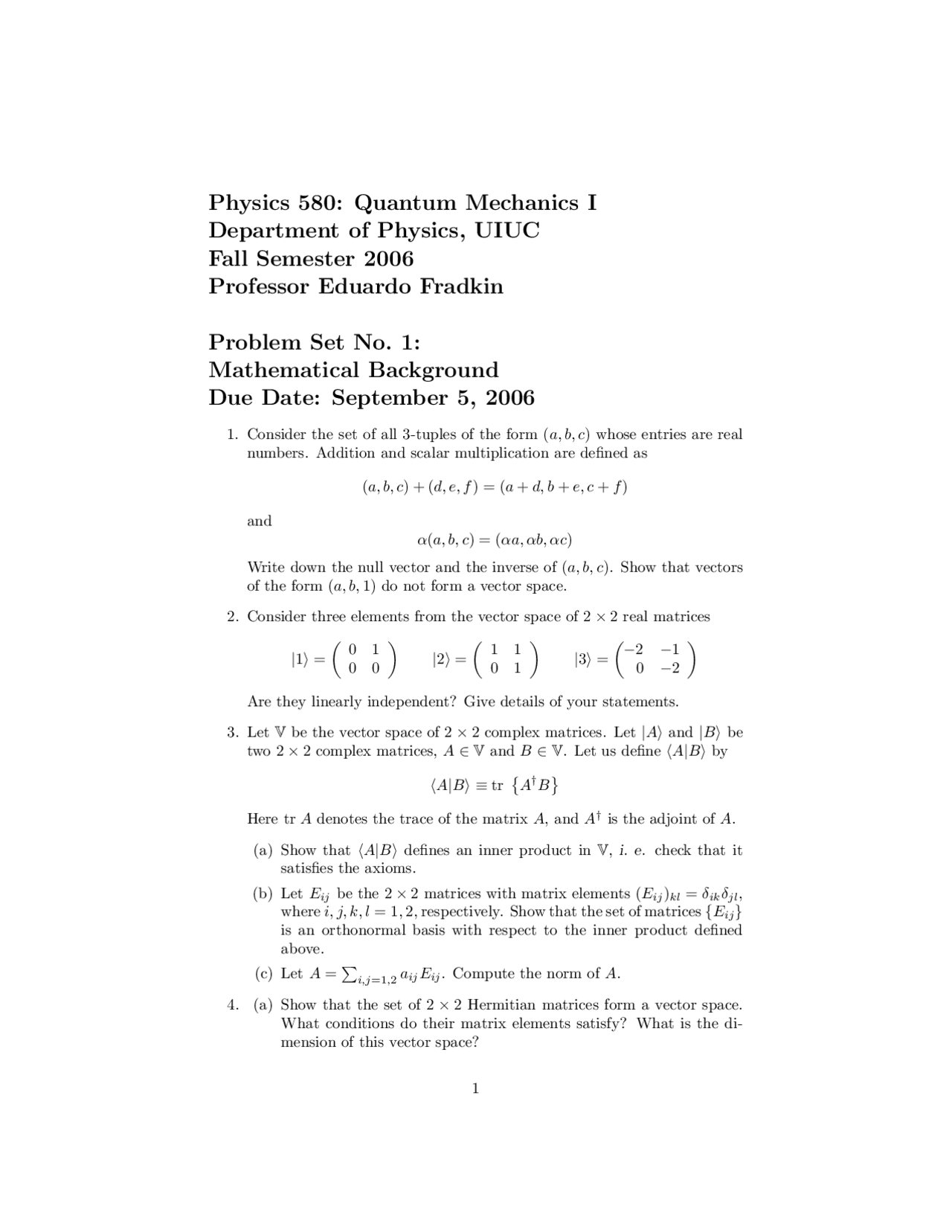 Problem Set 1 - Quantum Mechanics I - Fall 2006 | PHYS 580 - Docsity
