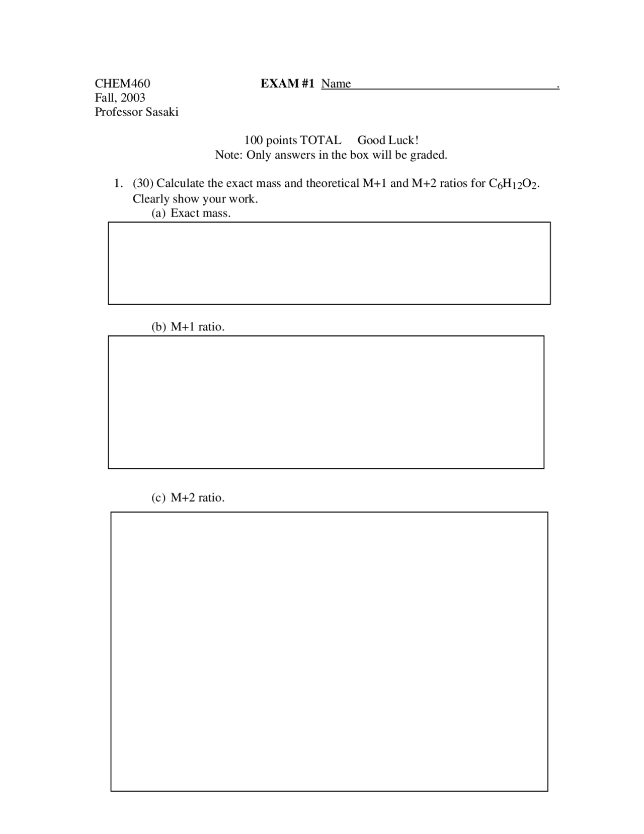 Exam 1 Problems Spectroscopic Molecular Identification Fall 2003